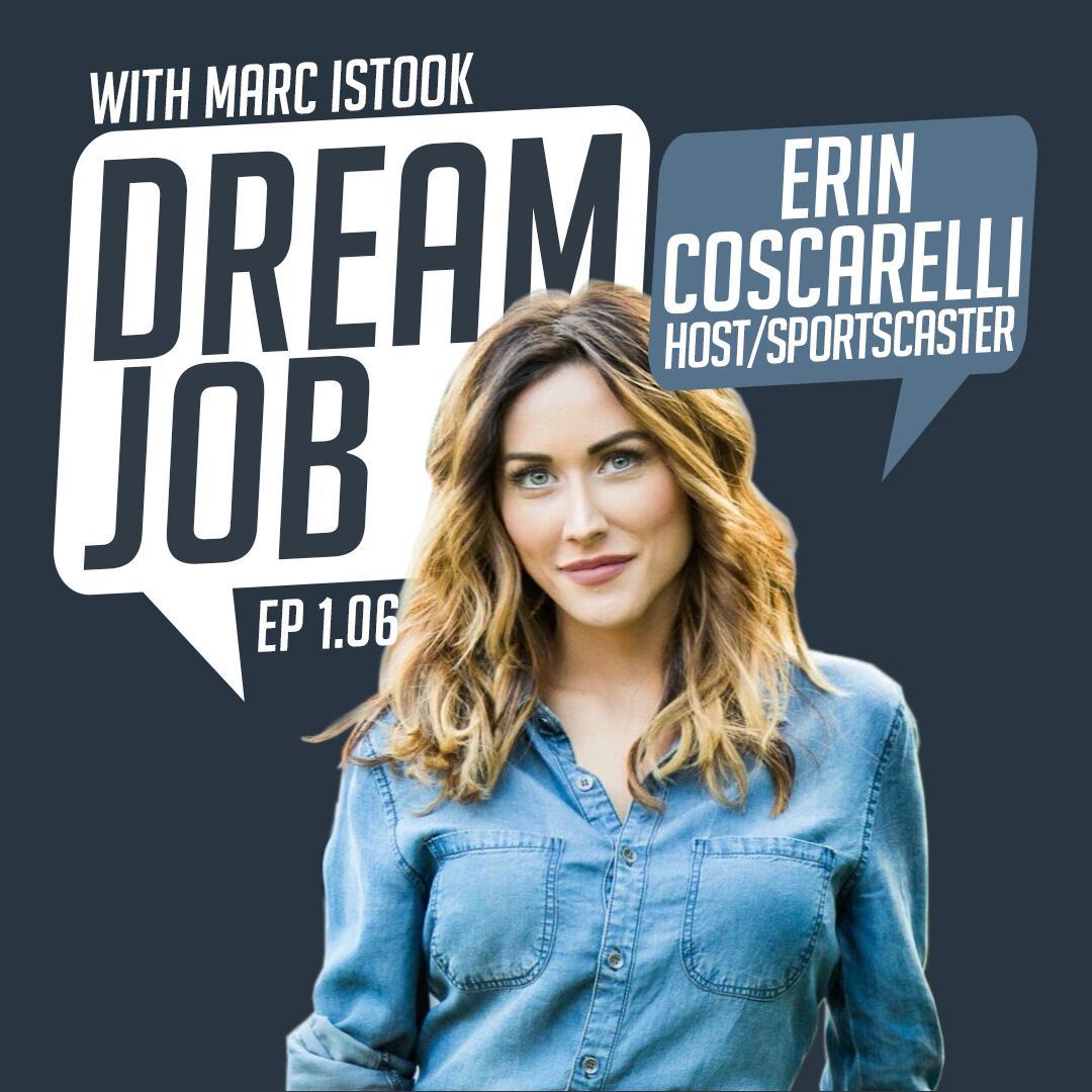 1.06: Erin Coscarelli | Sportscaster & TV Host - Dream Job (podcast ...