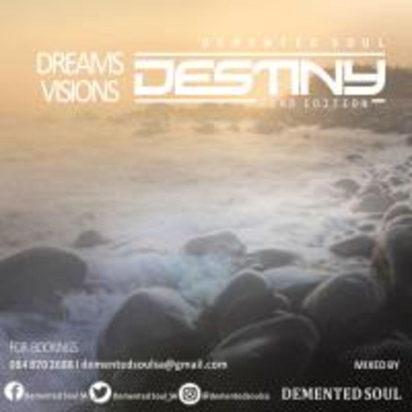Dreams Visions & Destiny Podcasts - Demented Soul | Listen Notes