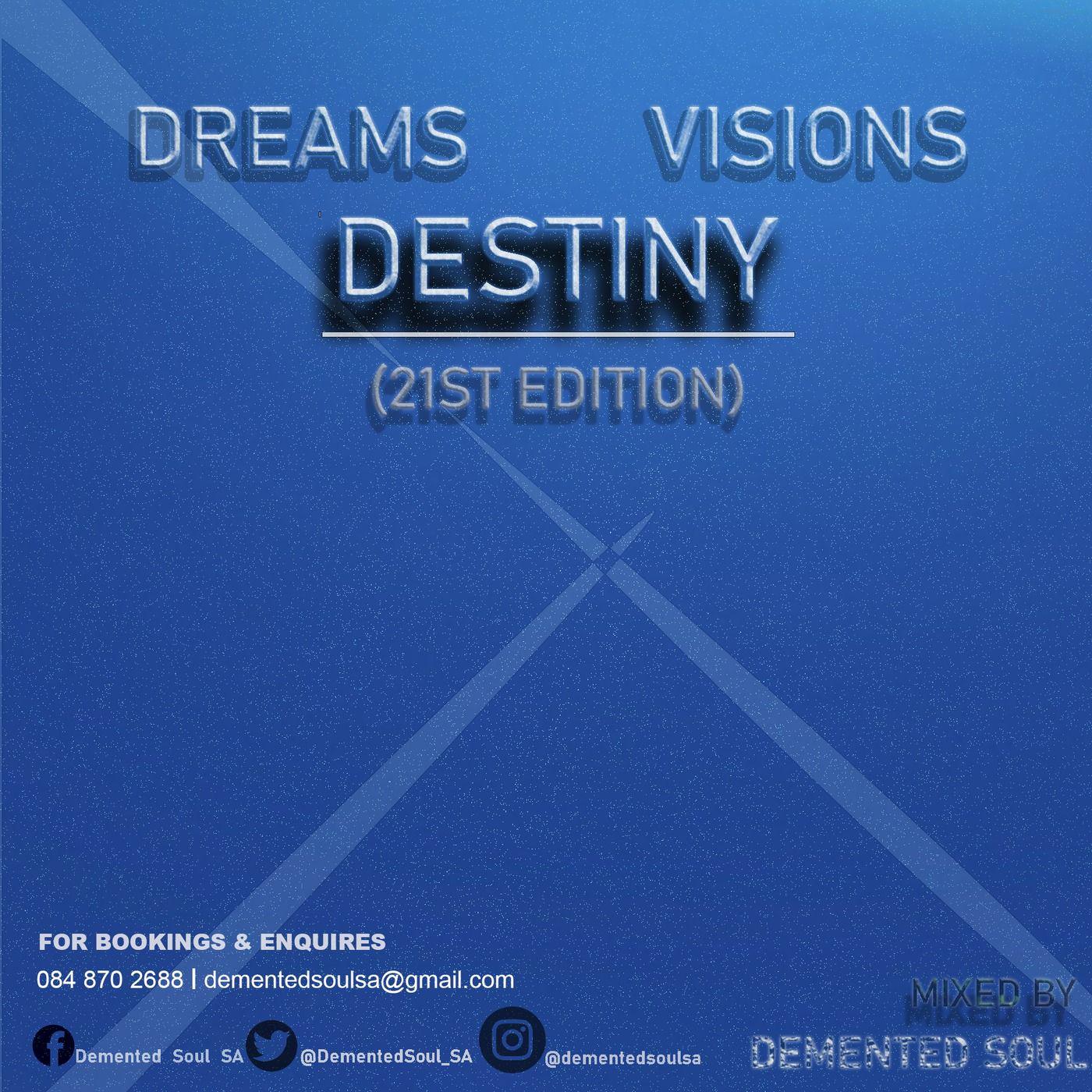 Dreams Visions & Destiny Podcasts - Demented Soul | Listen Notes