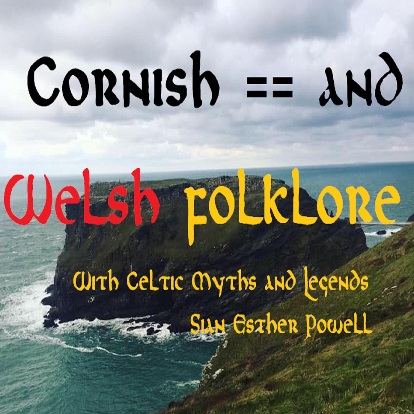 Cornish & Welsh Folklore - Celtic Myths & Legends - DreamSwarm Podcast ...