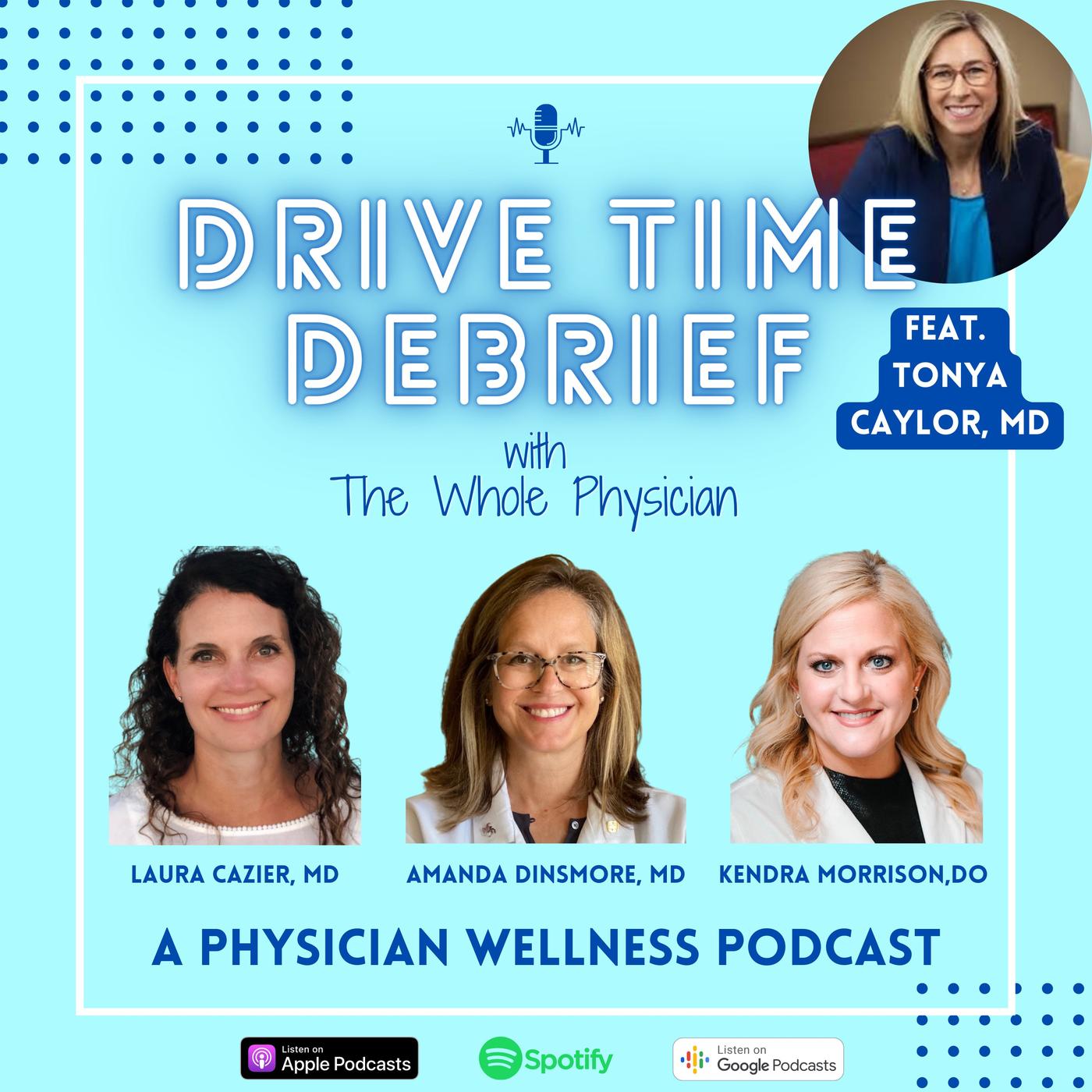#52: Coaching in Residencies with Tonya Caylor, MD - DRIVE TIME DEBRIEF ...
