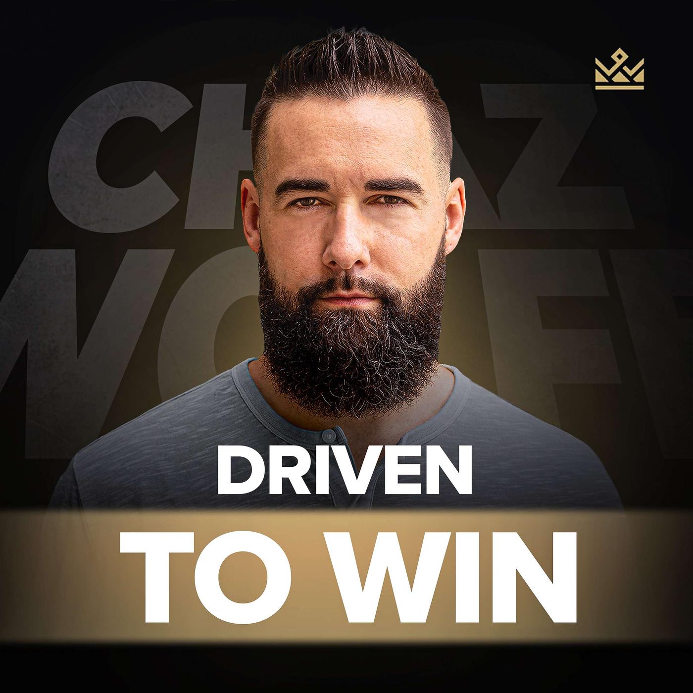 Driven To Win (podcast) - Chaz Wolfe | Listen Notes