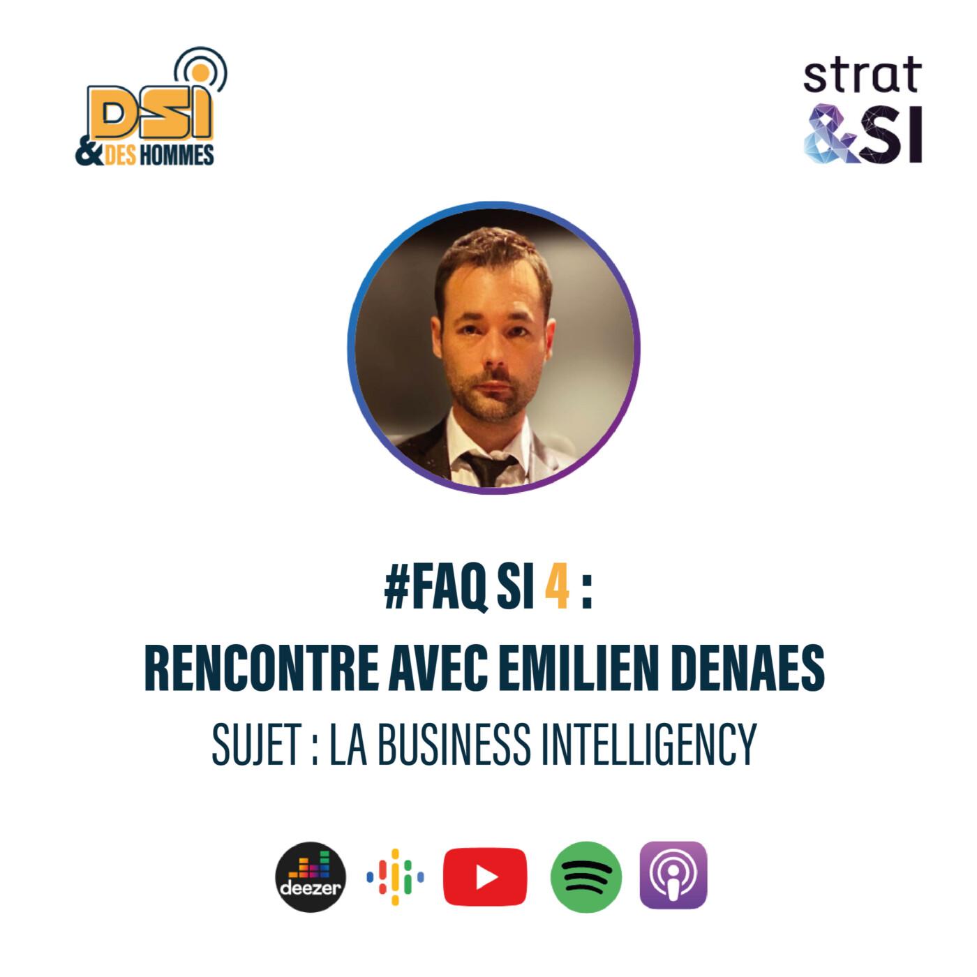 FAQ #4 : rencontre avec Emilien Denaes - La Business Intelligency ...