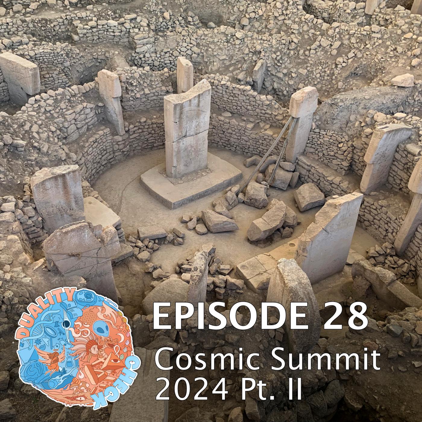 #28 – Cosmic Summit 2024 Pt. II - Duality Check (podcast) | Listen Notes