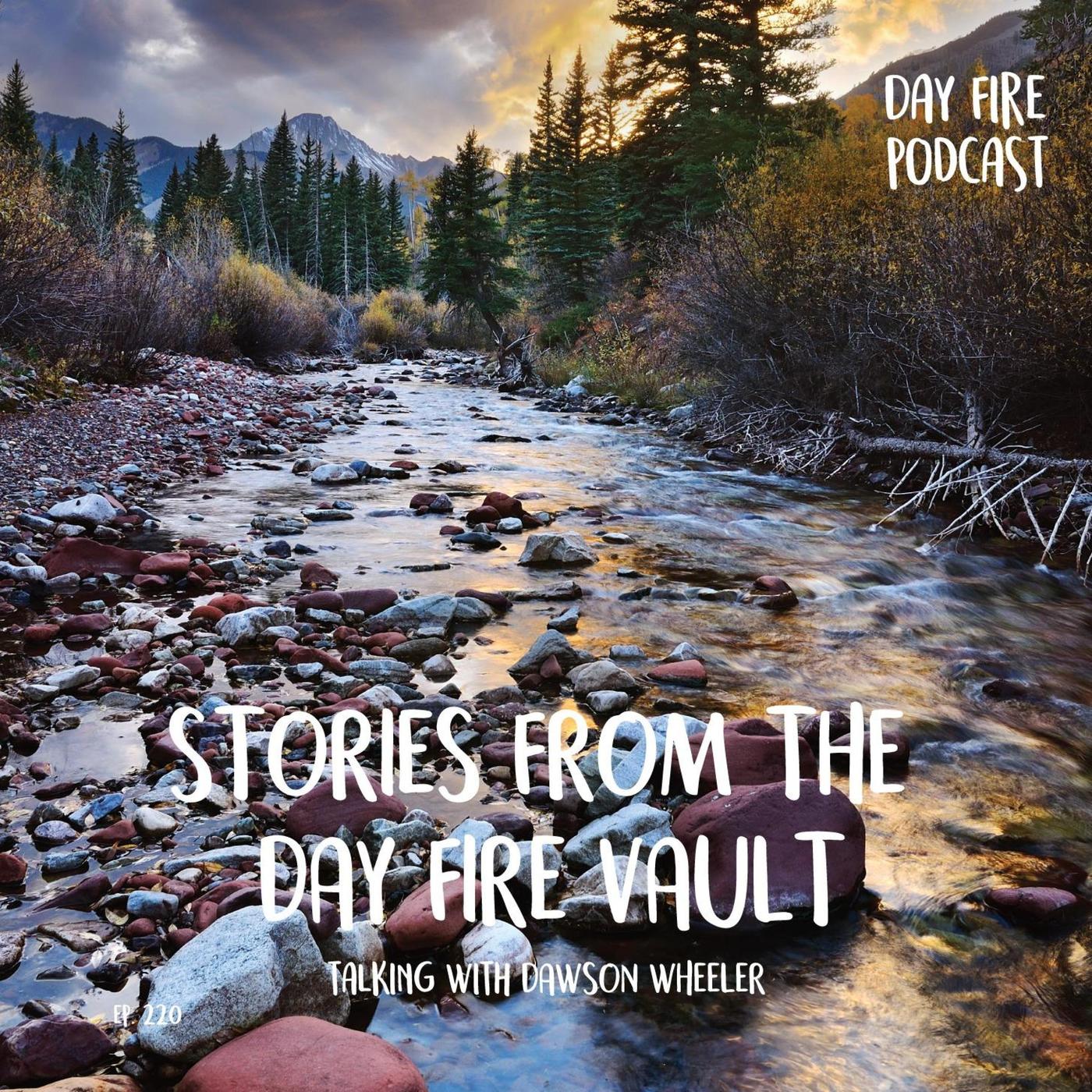 PODCAST MASHUP with DAY FIRE PODCAST and DAWSON WHEELER | Listen Notes