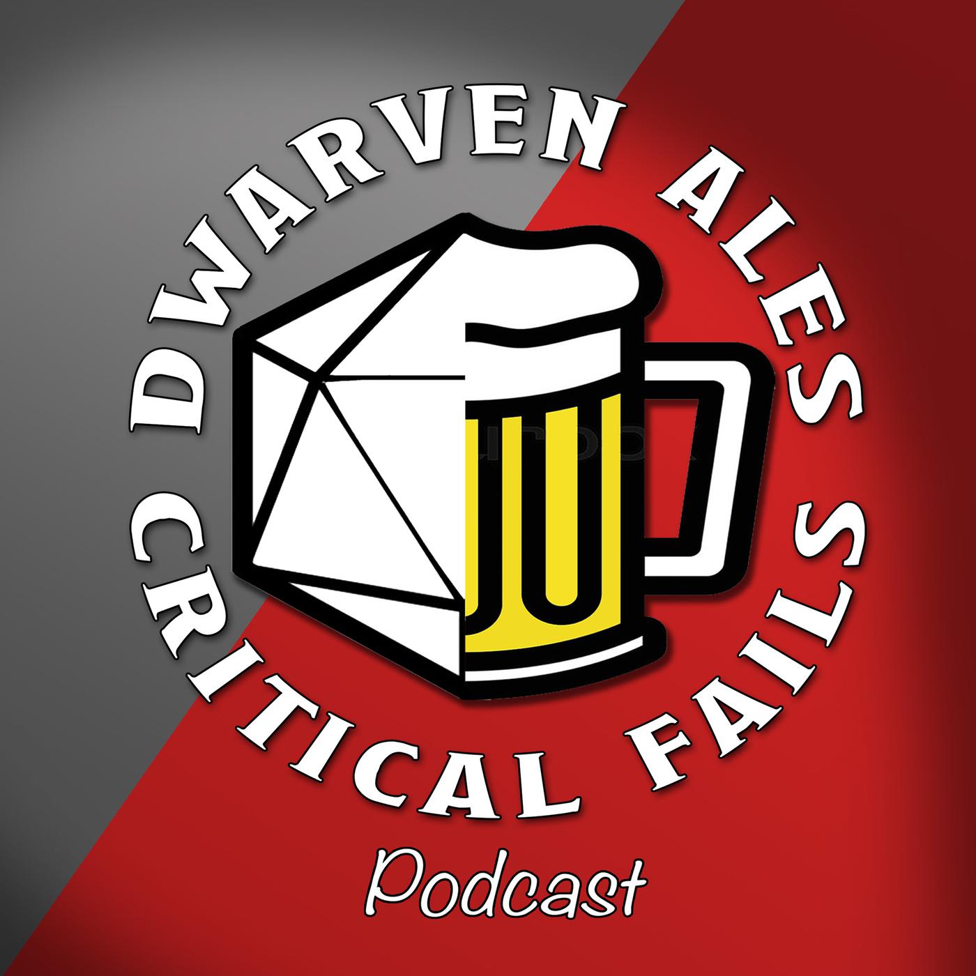 Ep. 8: A Friendly Face in a Dangerous Place - Dwarven Ales & Critical ...