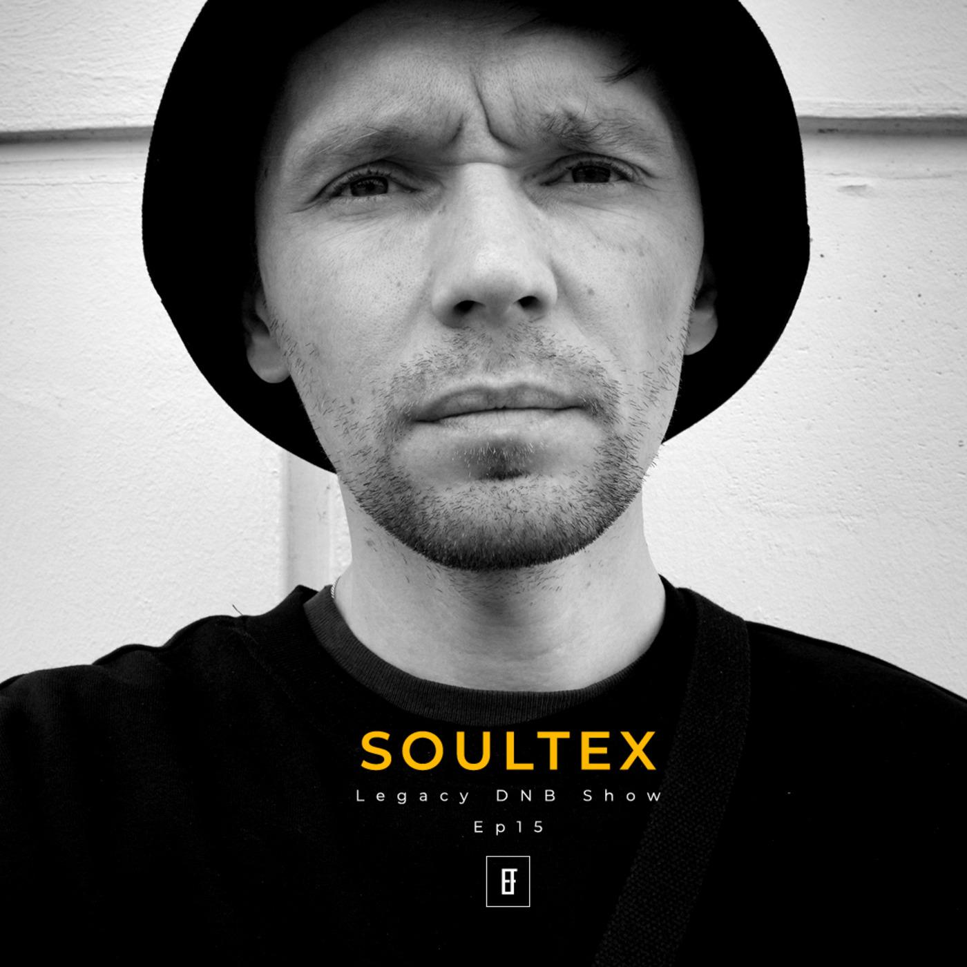 Soultex - Legacy DnB Show Ep9 // The Beginning of Time | Listen Notes