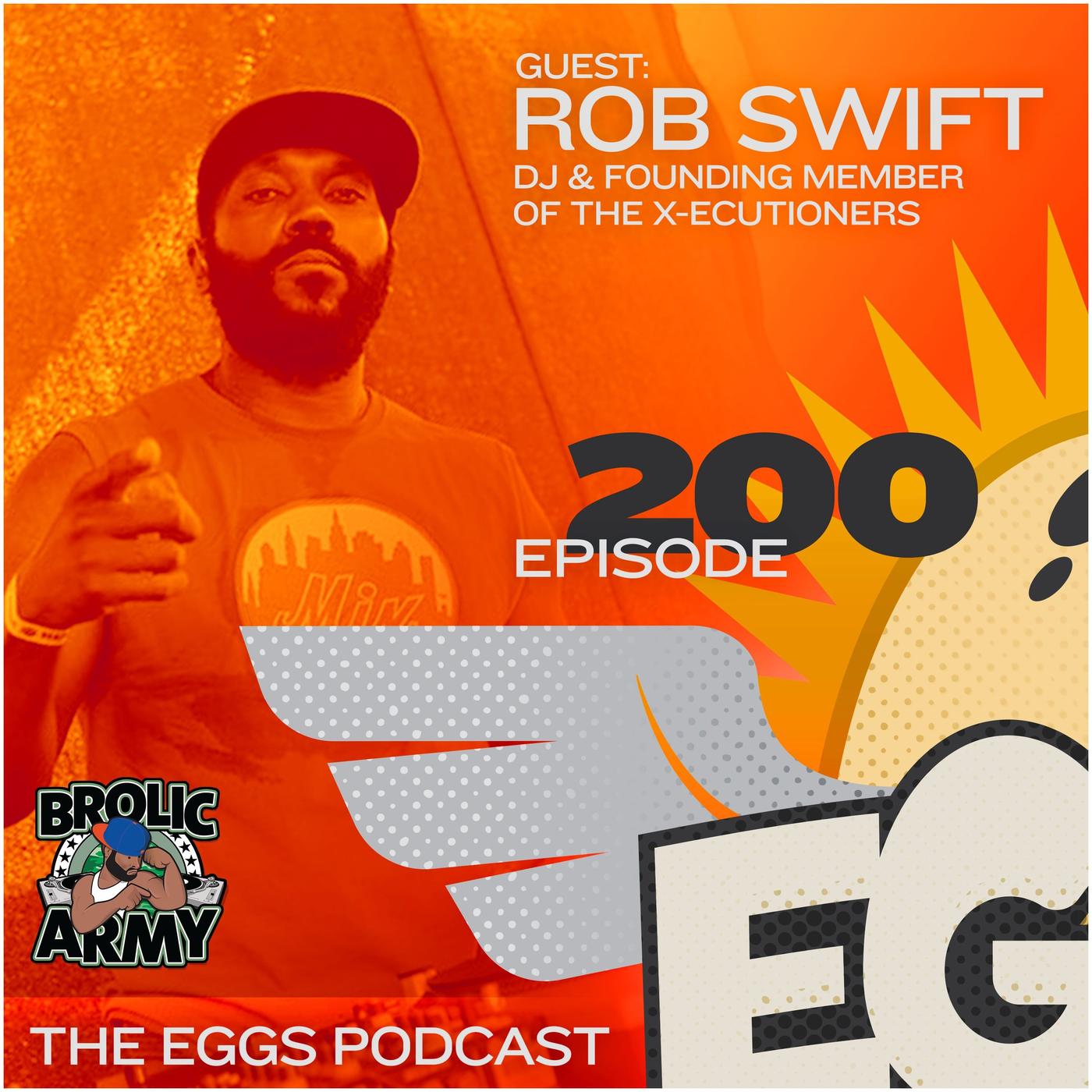 Eggs 200: Revolutionizing the hip-hop art form w/ founding member of ...