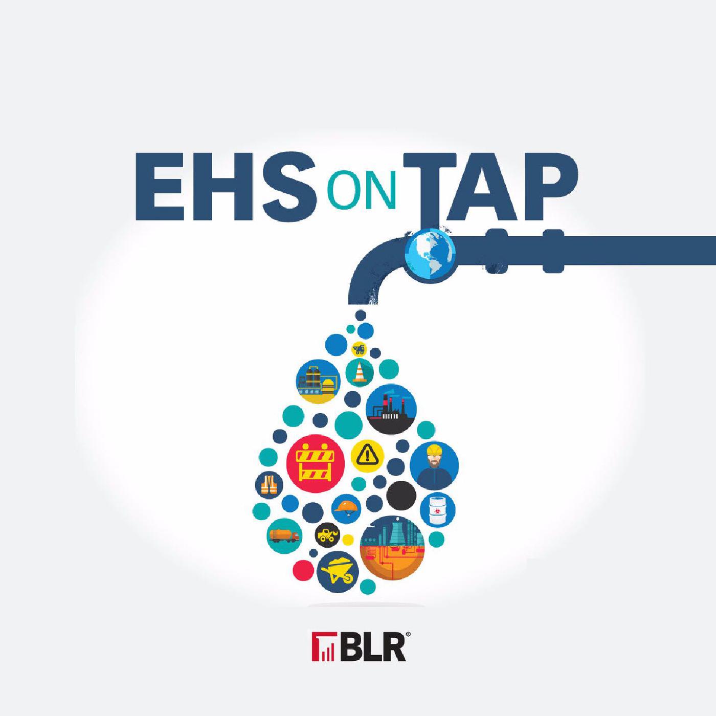 EHS on Tap (podcast) - EHS Daily Advisor | Listen Notes