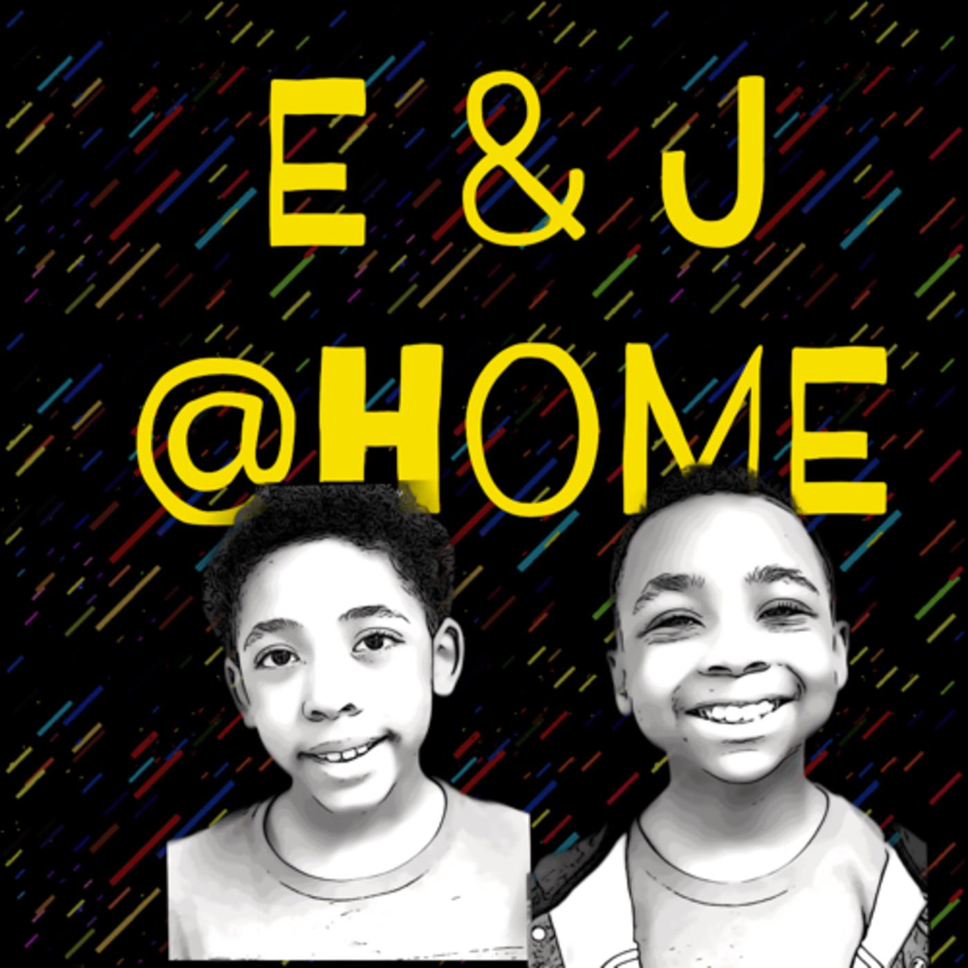 E/J @Home (podcast) - Elijah Hunter & Joshua Bowens | Listen Notes