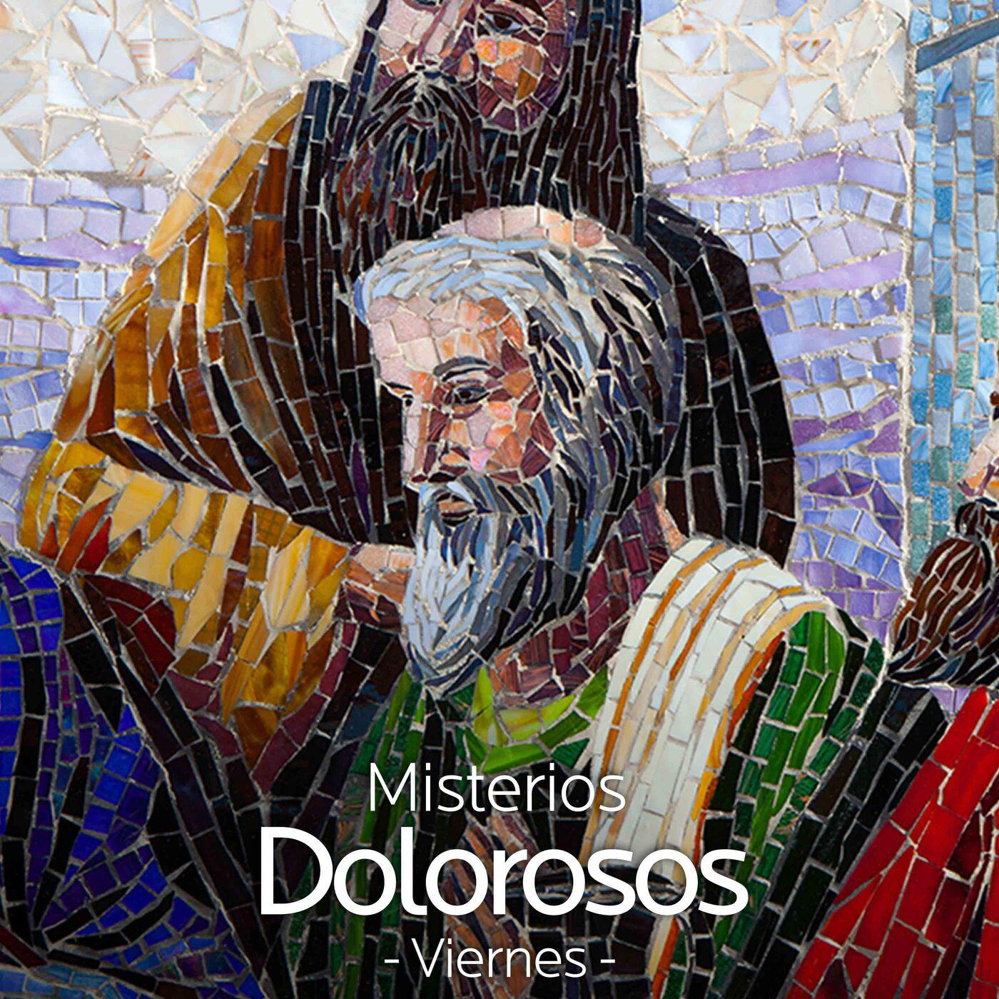 Viernes - Misterios Dolorosos - El Santo Rosario (podcast) | Listen Notes
