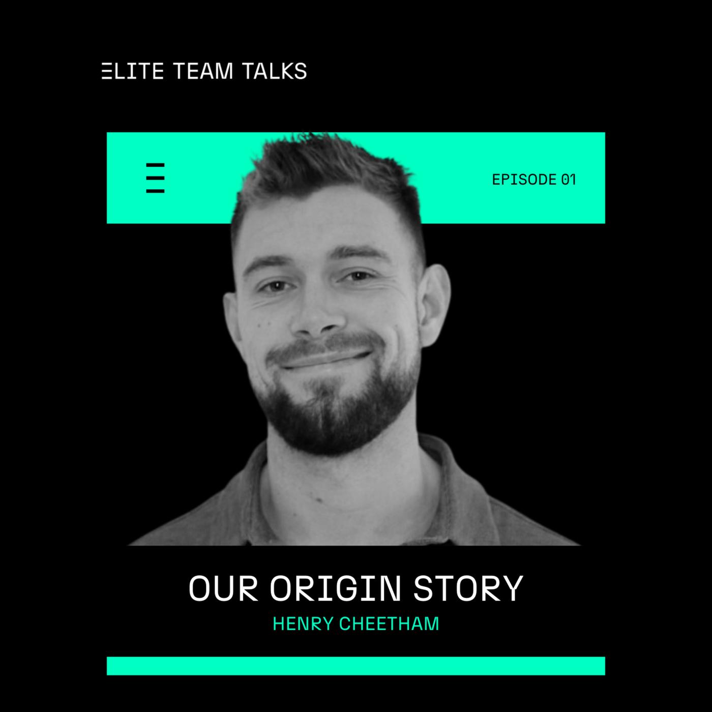 Episode 1: Our Origin Story with Henry Cheetham MSc (Founder of Elite Human Solutions) | Listen ...