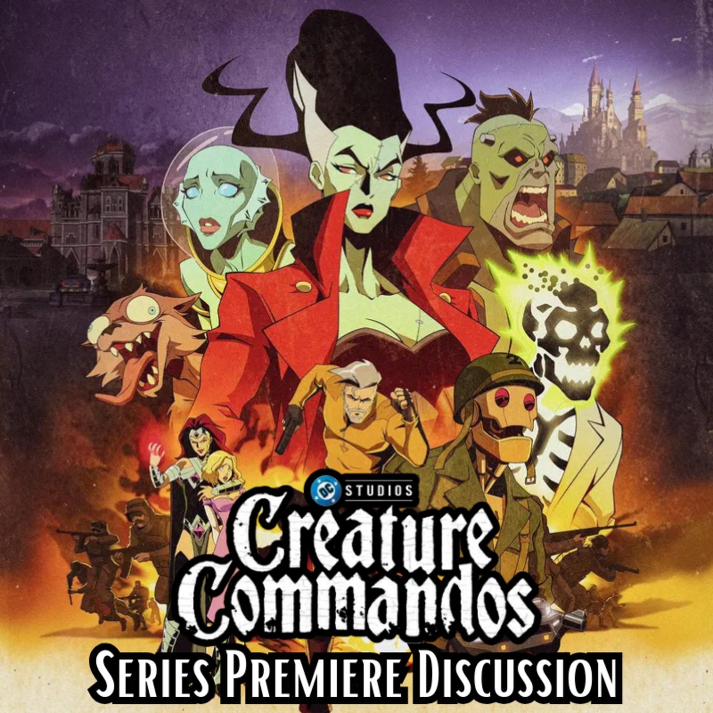 #107 Creature Commandos Episode 7 "A Very Funny Monster" Discussion ...