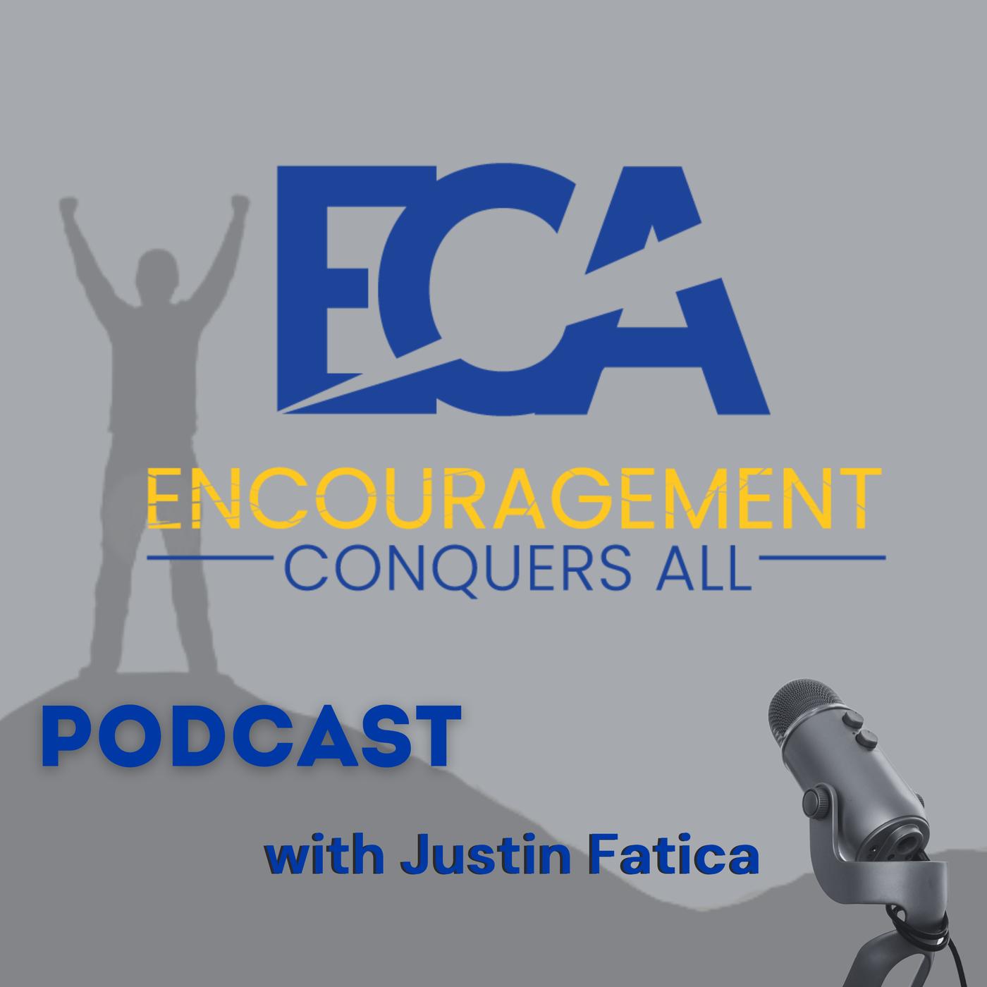 Encouragement Conquers All (podcast) - Justin Fatica | Listen Notes