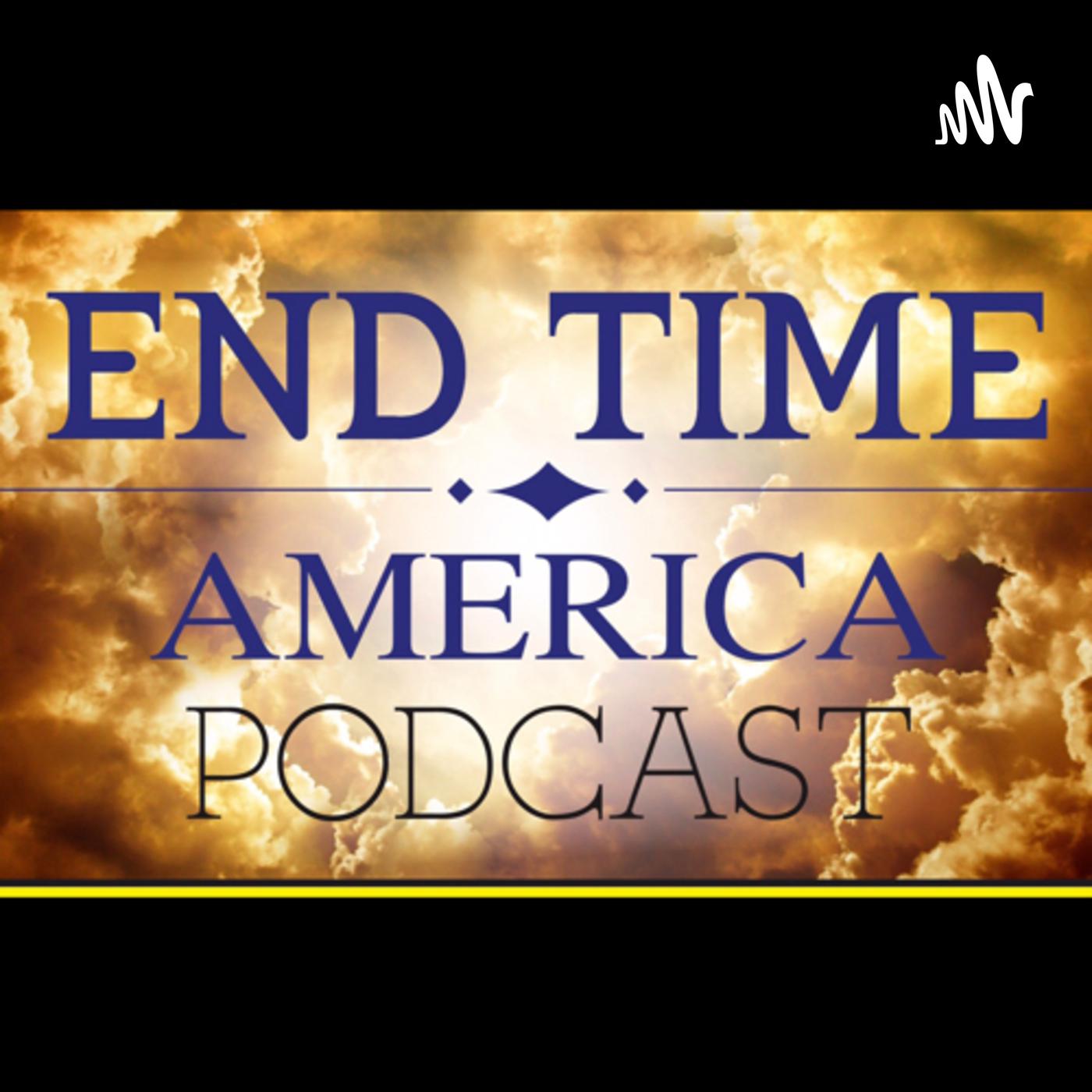 END TIME AMERICA (podcast) - Captain | Listen Notes