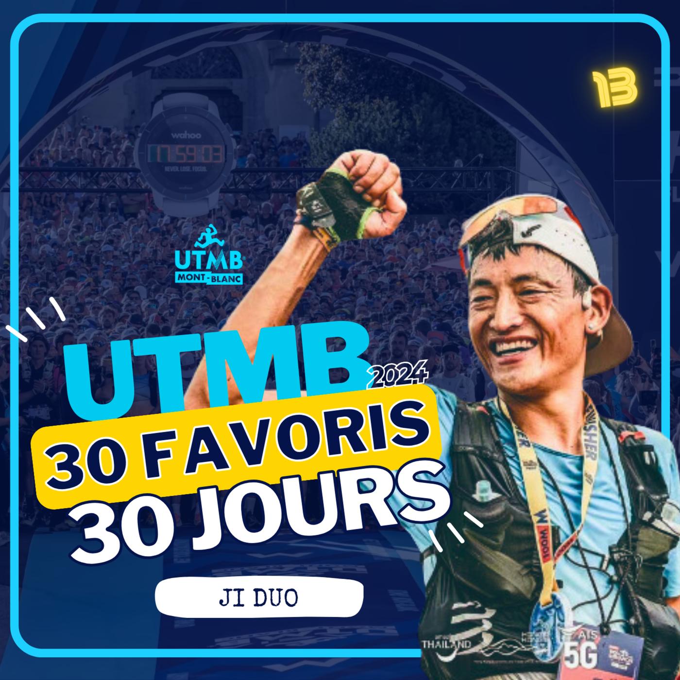 UTMB® 2024: Les 30/30 - #13 Ji Duo - Endurance Show (podcast) | Listen ...