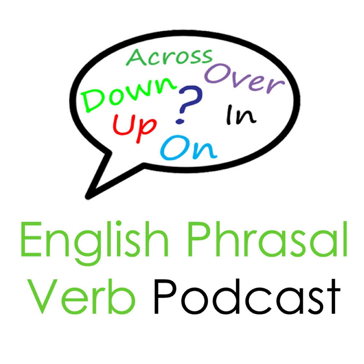 Look Forward | English Phrasal Verb - English Phrasal Verb Podcast ...