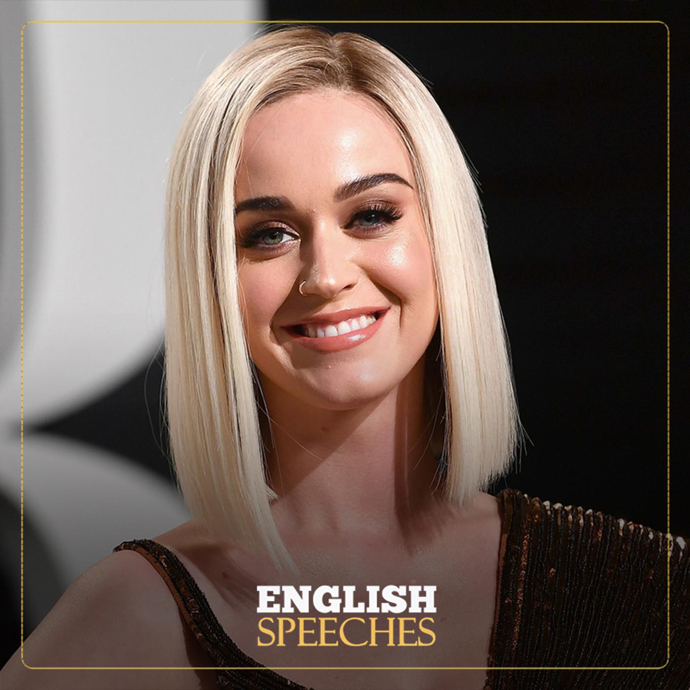 Katy Perry Speech: People Can Change - English Speeches | Learn English ...
