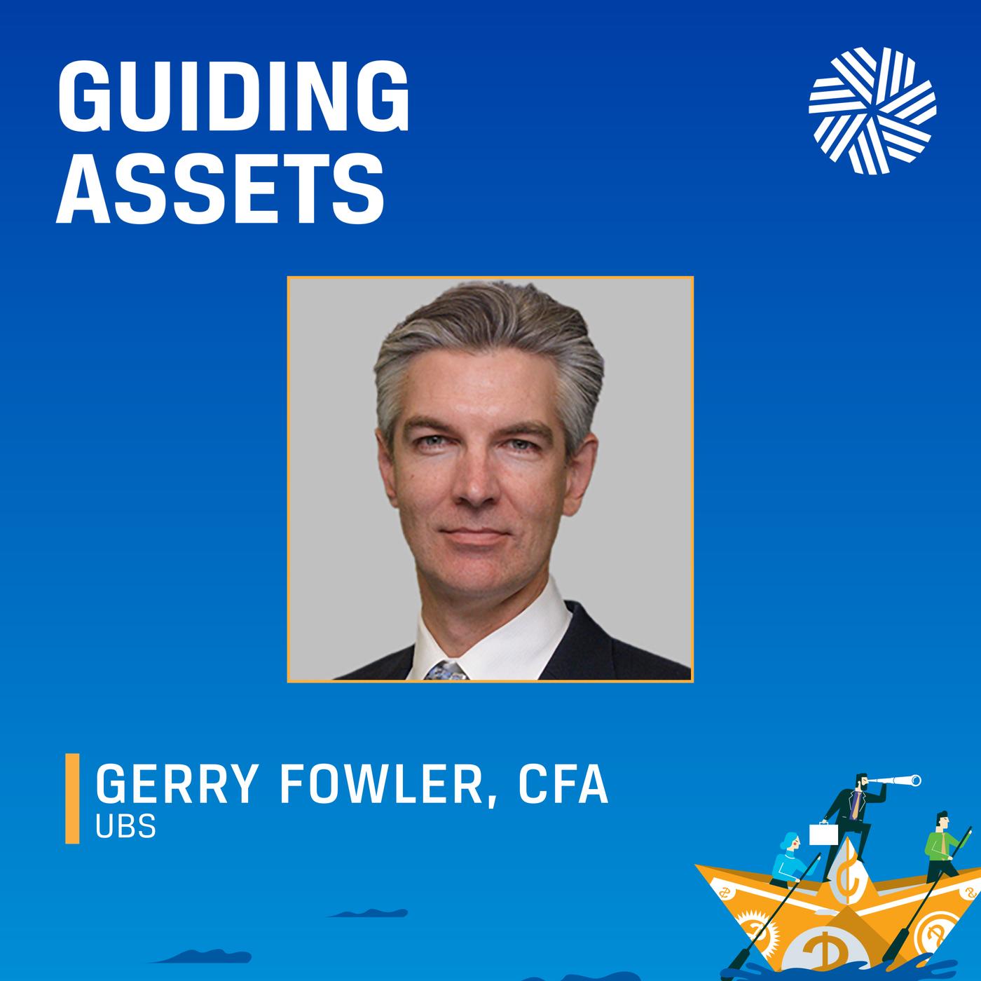 Gerry Fowler, CFA, of UBS Talks Strategies for Mastering Market ...