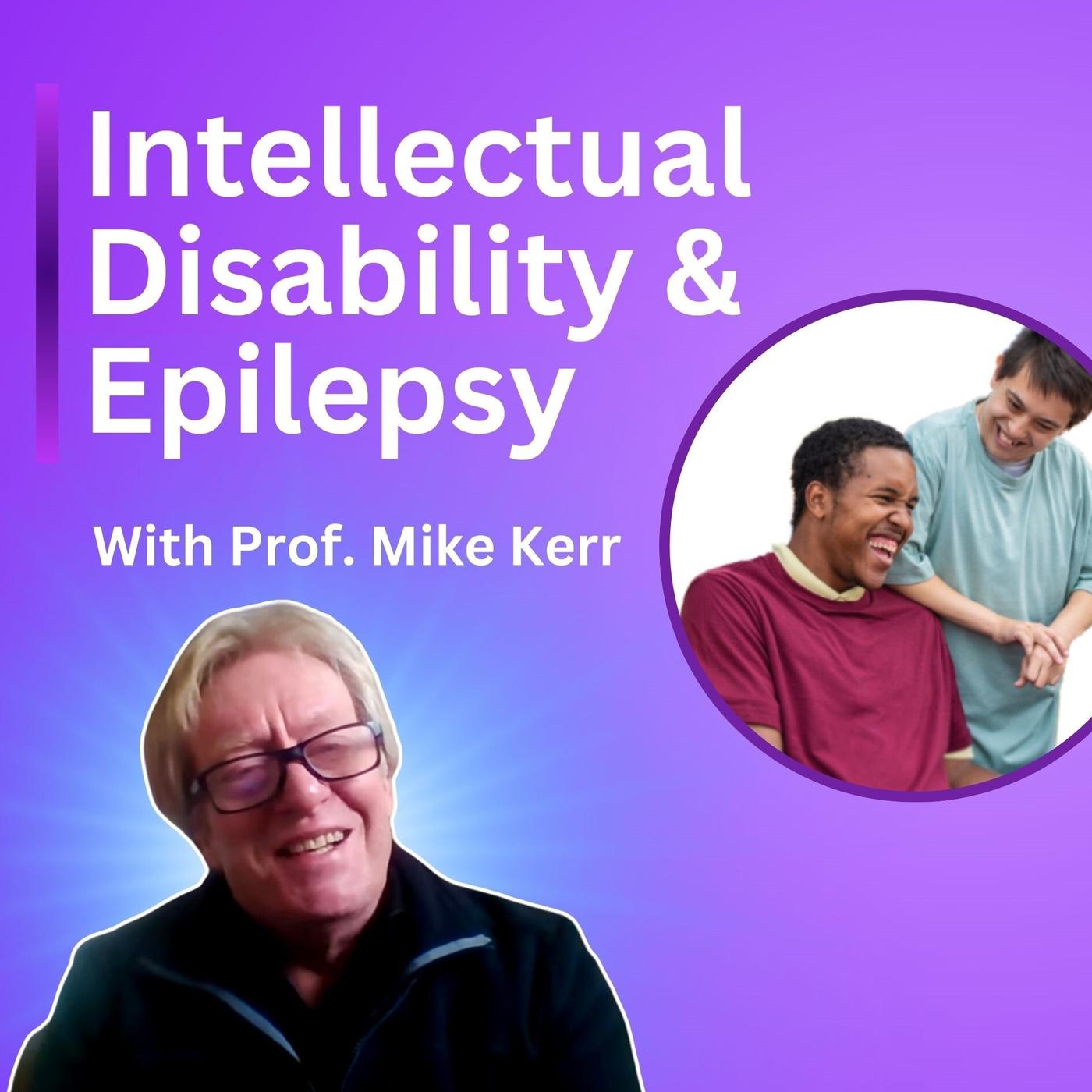 Epilepsy: Care For People Who Also Have Intellectual Disability - Mike ...