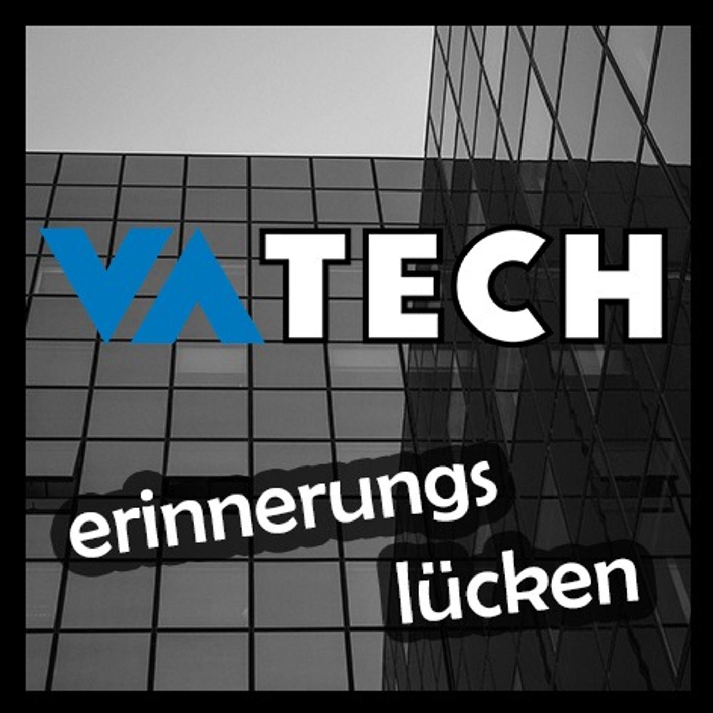 Was wurde aus... der VA Tech, dem größten österreichischen ...