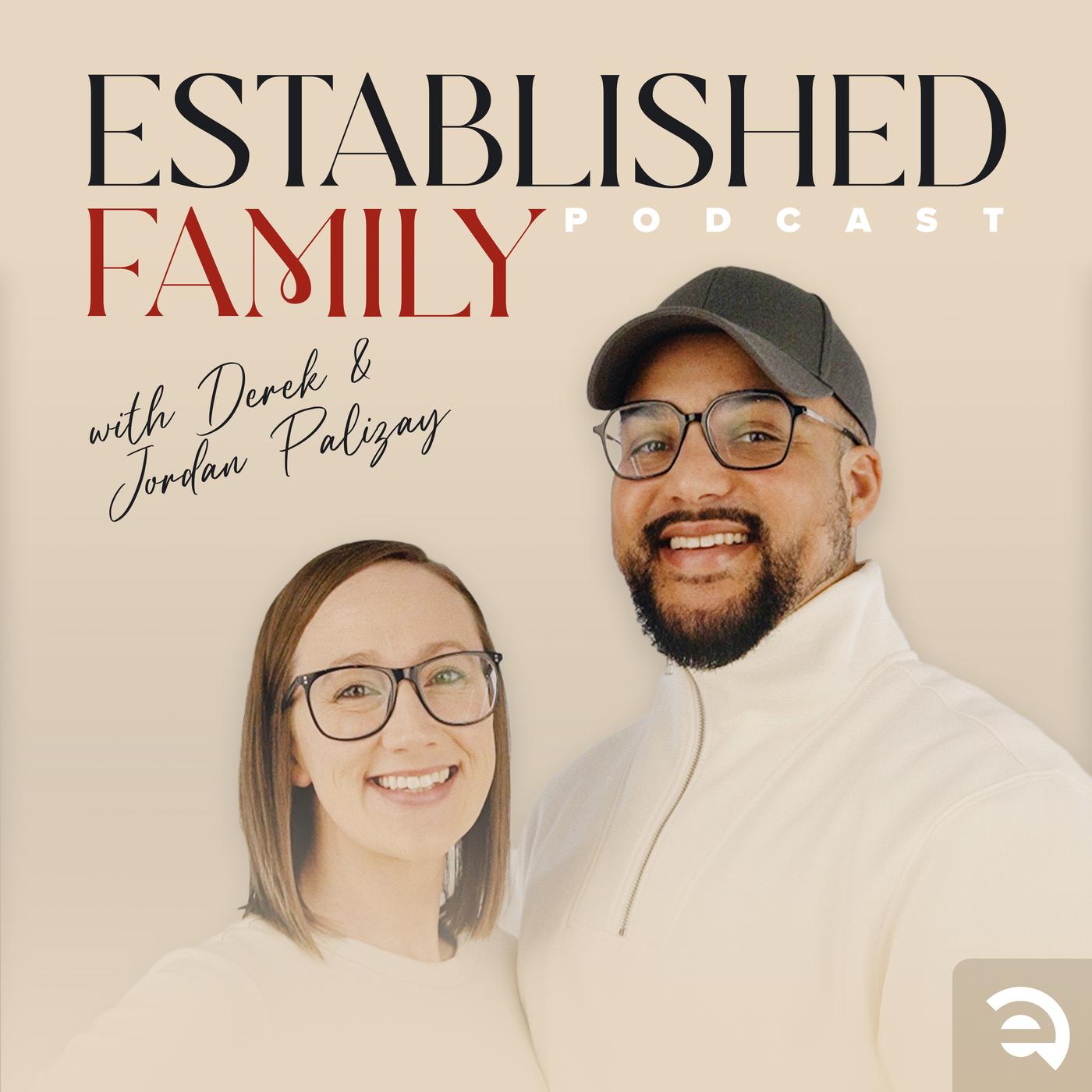 Established Family Podcast - Derek Palizay | Listen Notes