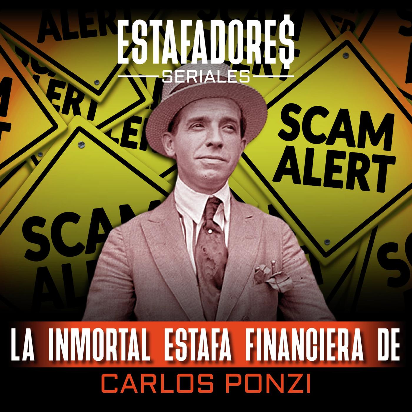 La inmortal estafa financiera de Carlos Ponzi - Estafadores Seriales ...