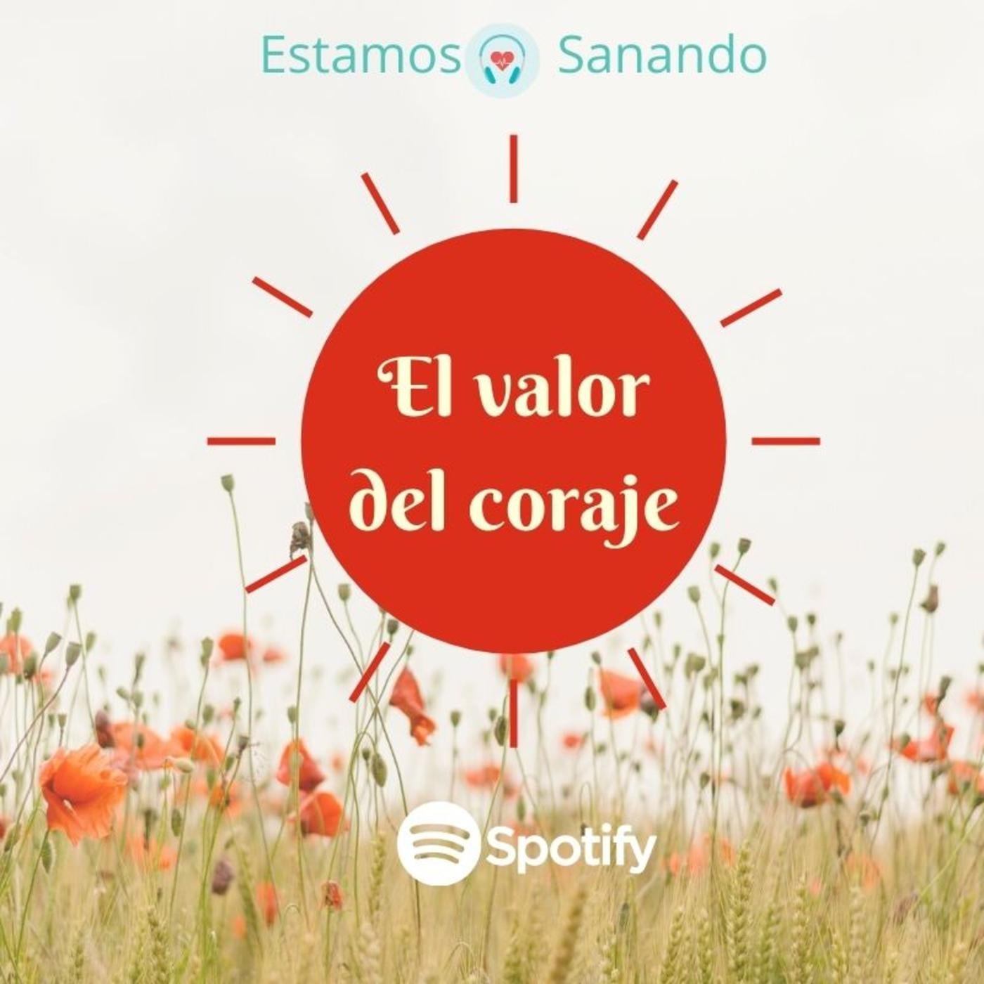 El Valor del Coraje - Vibrantes de Pasión (podcast) | Listen Notes