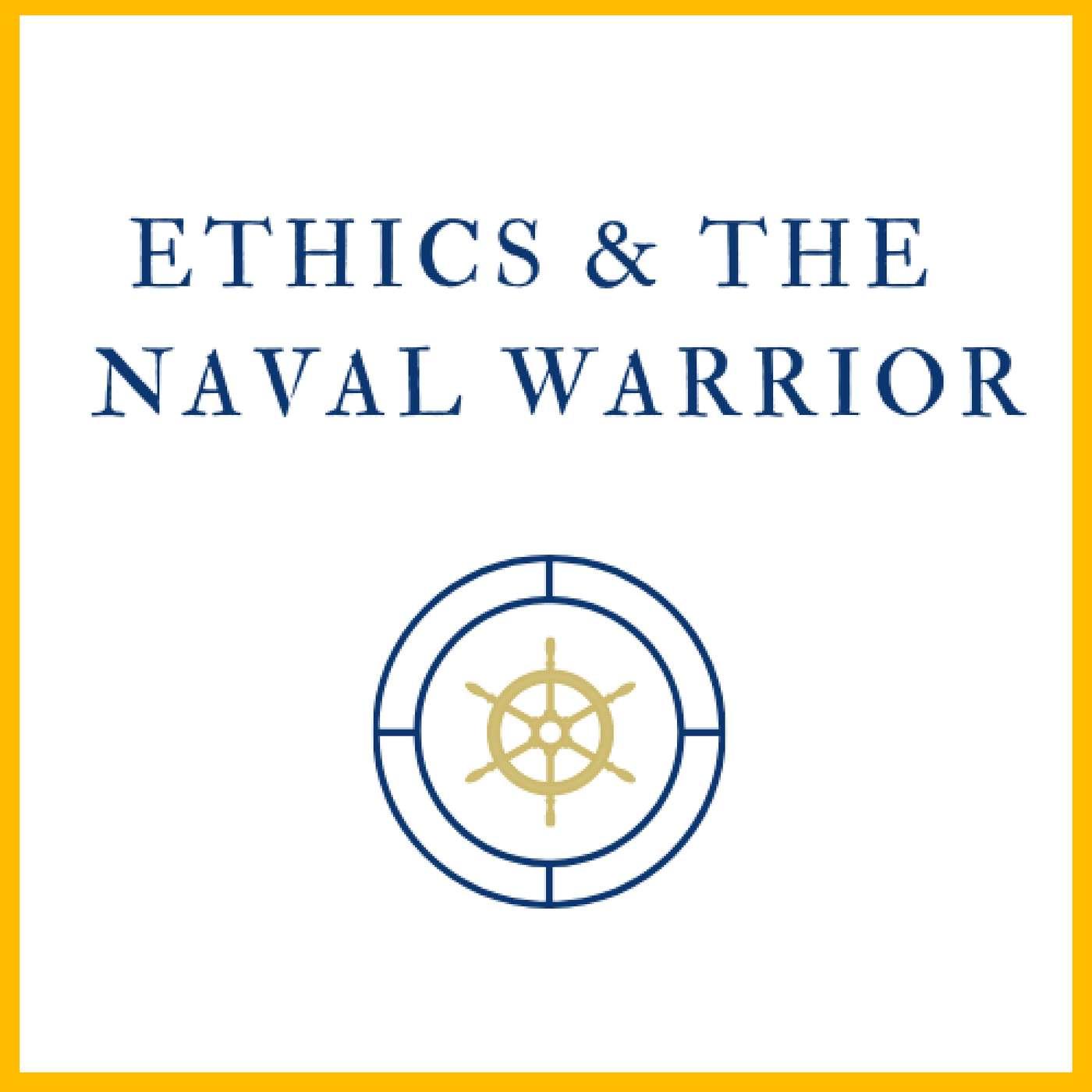 Special Edition 2nd and 3rd Amendment - Ethics and the Naval Warrior ...