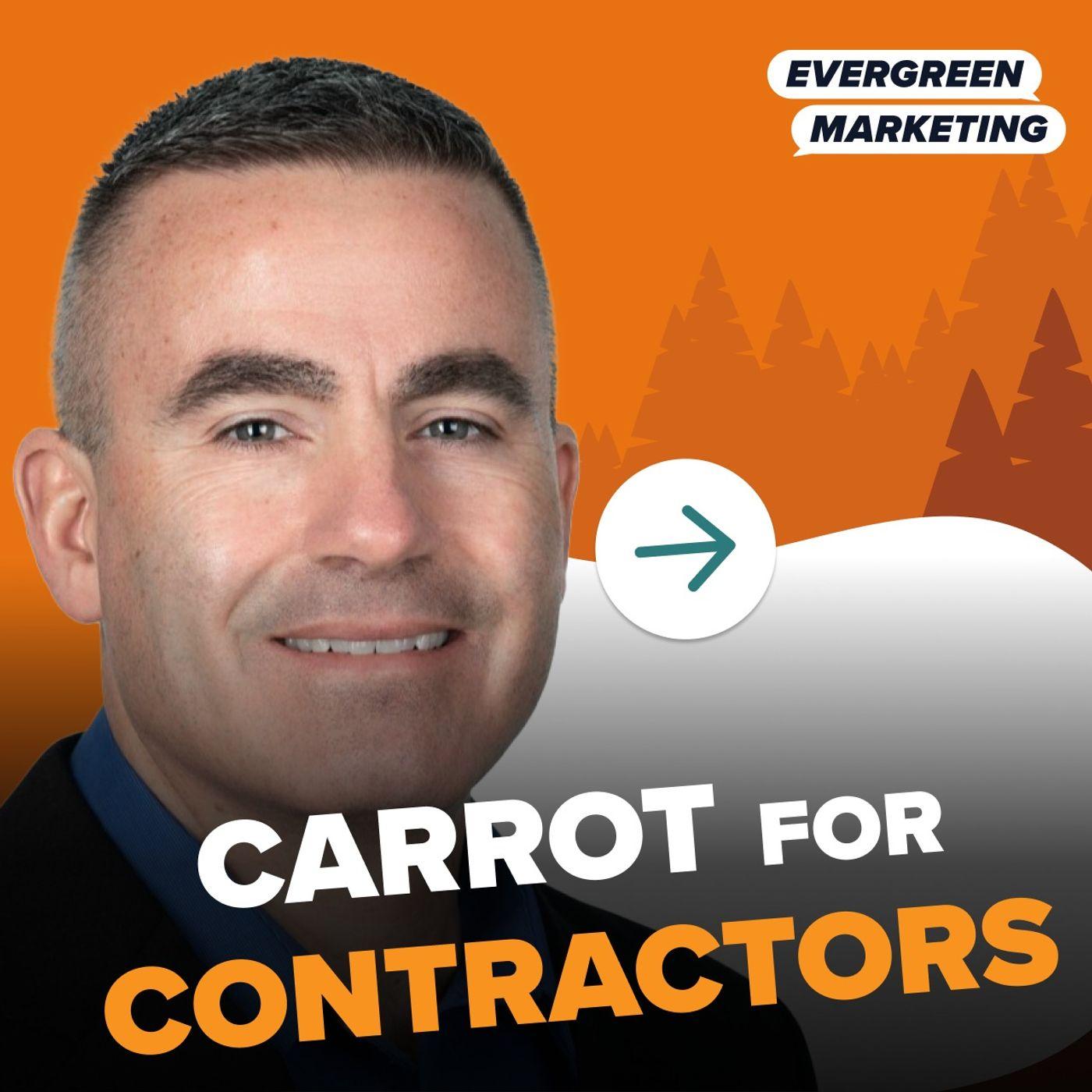 General Contractor Closes 2 Carrot Deals His First Month w/ Chris Tighe ...