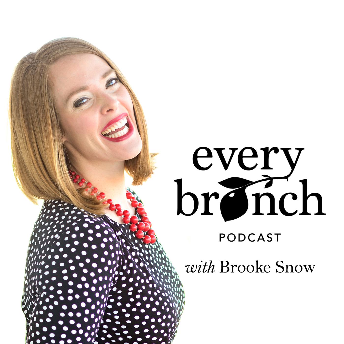 Every Branch Podcast - Brooke Snow | Listen Notes