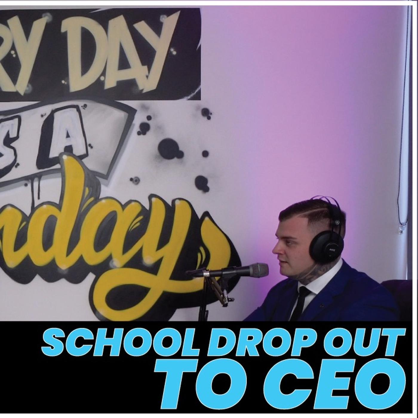 School Drop Out To CEO Podcast - Every day is a Monday | Listen Notes