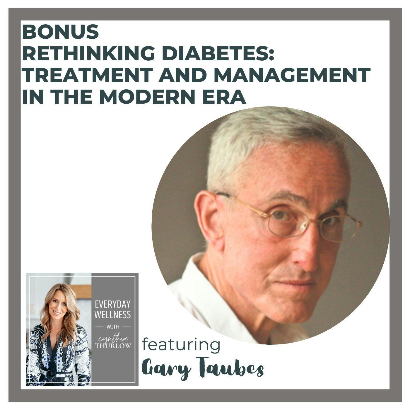 BONUS: Rethinking Diabetes: Treatment and Management in the Modern Era ...