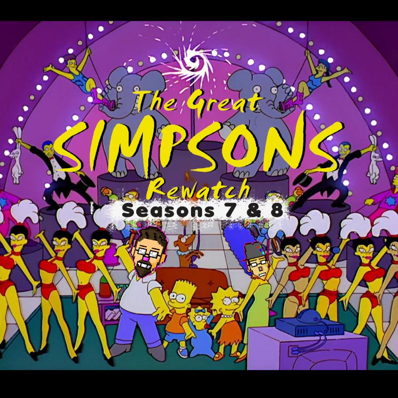 441 - The Great Simpsons Rewatch: Seasons 5 & 6 - Everything is Fine ...