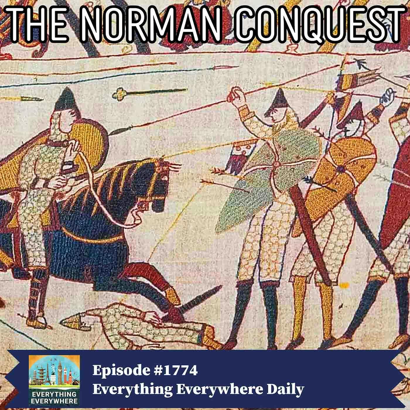 The Norman Conquest - Everything Everywhere Daily (podcast) | Listen Notes