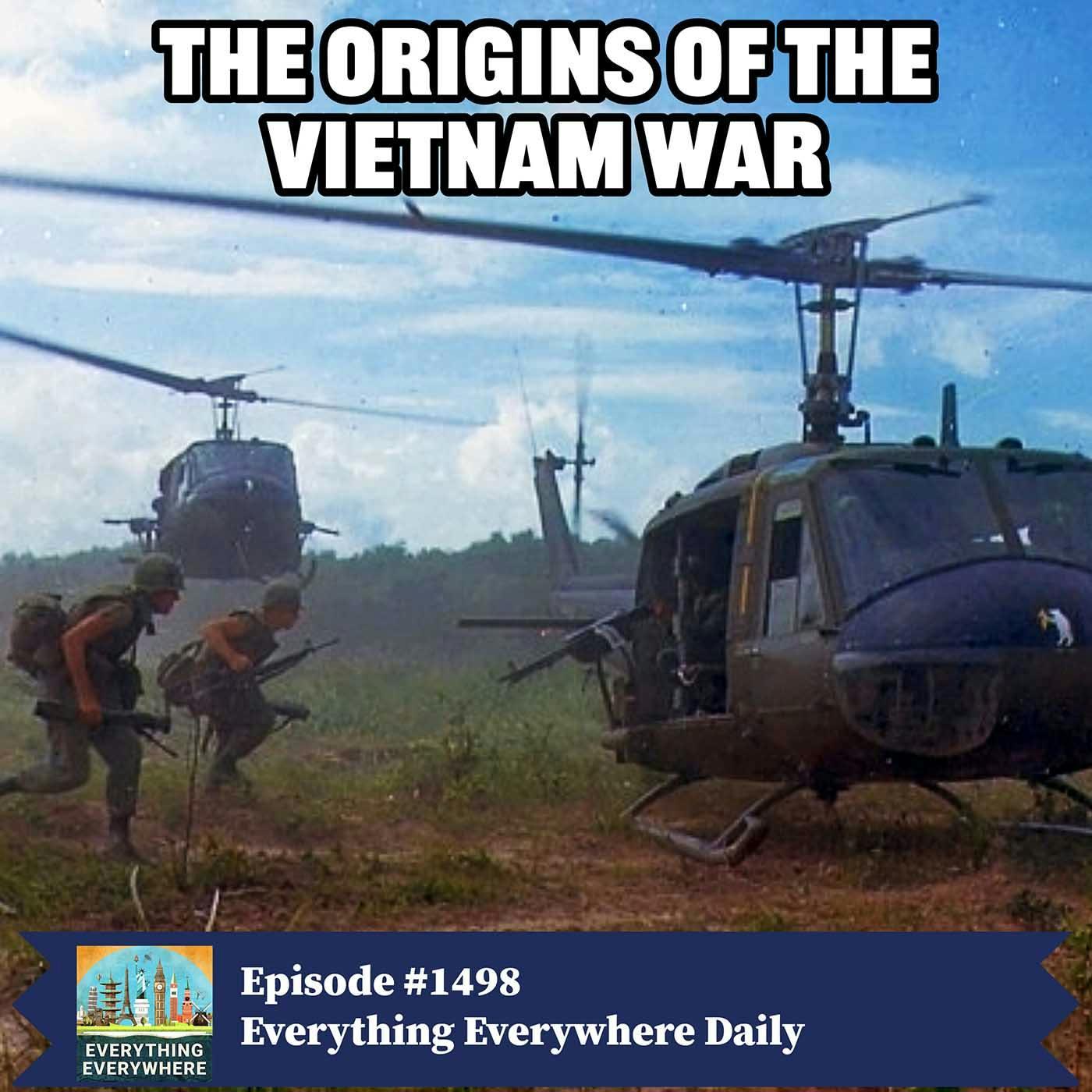 The Origins of the Vietnam War - Everything Everywhere Daily (podcast ...