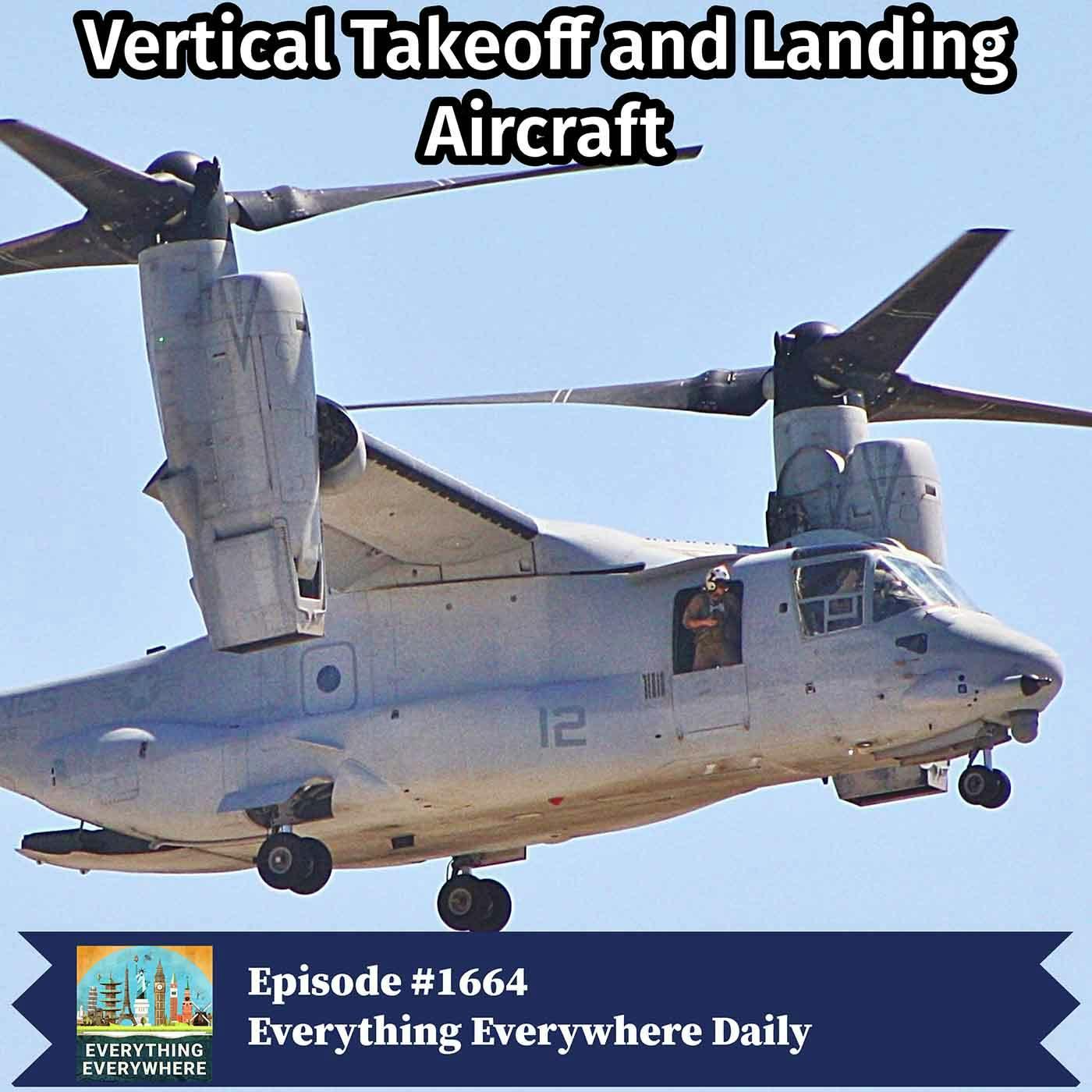 VTOL: Vertical Take-Off and Landing Aircraft - Everything Everywhere ...
