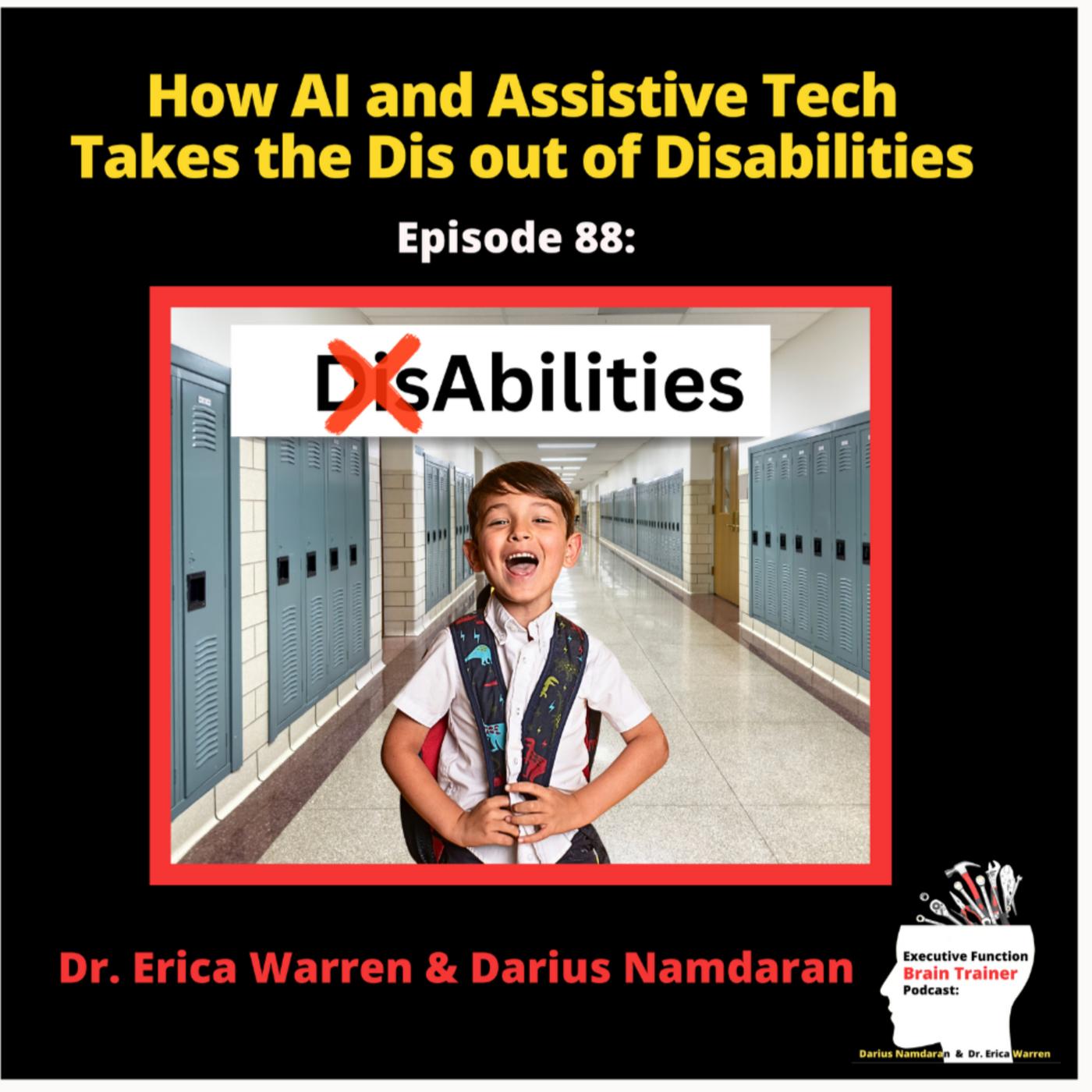 #88: How AI and Assistive Technology can take the Dis out of ...