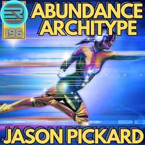 196 | Jason Pickard | Abundance Archetype - Expanding Reality (podcast ...