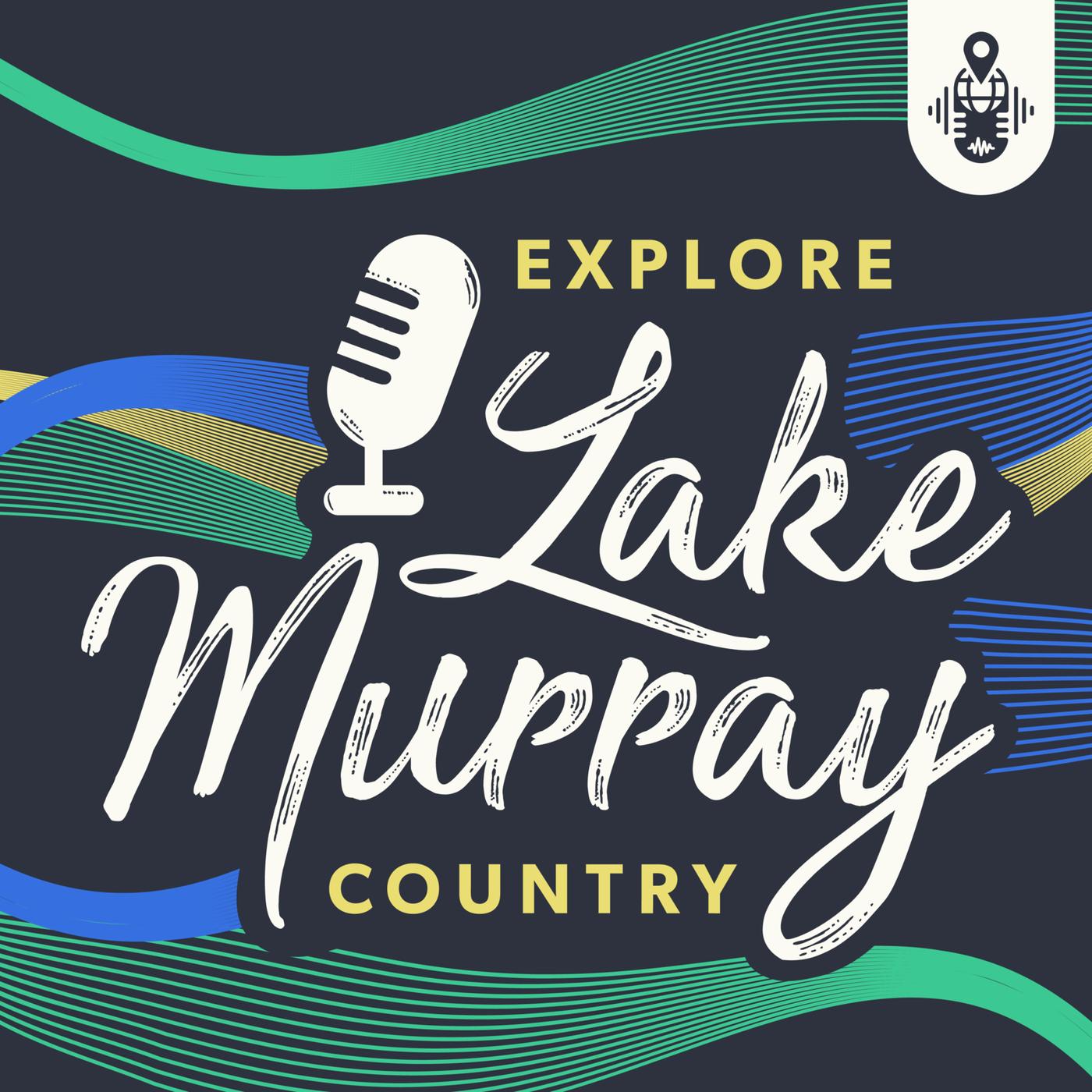 Explore Lake Murray Country: Your Guide to Come Alive in the Jewel of ...