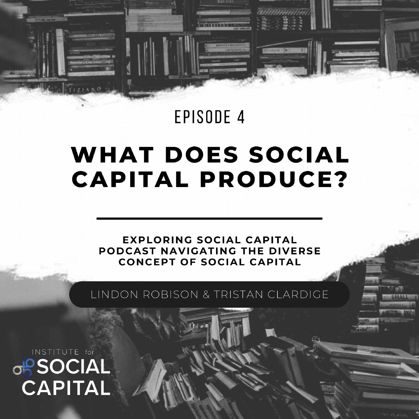Social Capital and Relationships - Exploring Social Capital Podcast ...