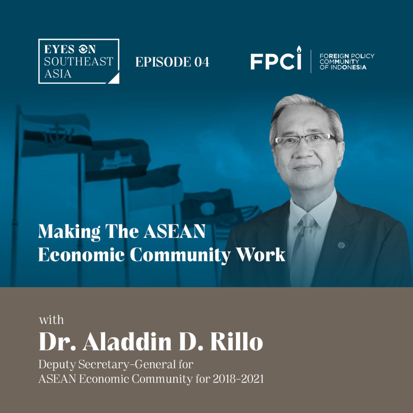 Dr. Aladdin D. Rillo | Making The Asean Economic Community Work ...