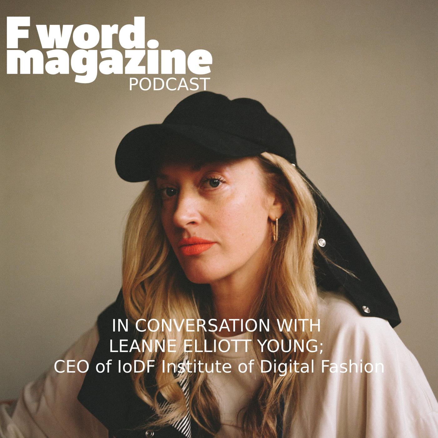 EPISODE 2 | LEANNE ELLIOTT YOUNG - F WORD (podcast) | Listen Notes