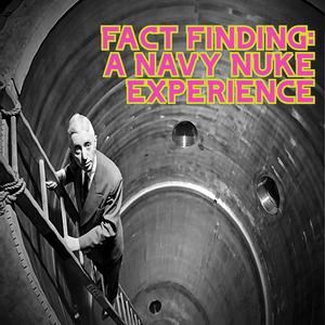 Fact Finding: After Dark - Fact Finding: A Navy Nuke Experience ...
