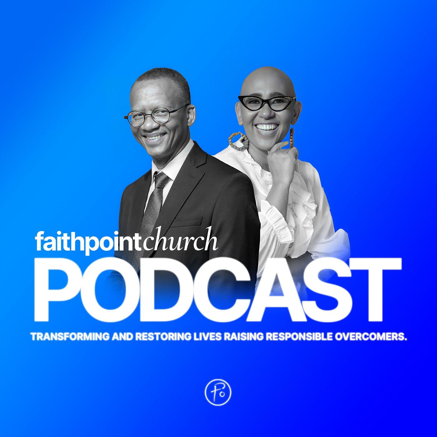 FaithPoint Church Podcast - FaithPoint Church, FaithPoint Church ...