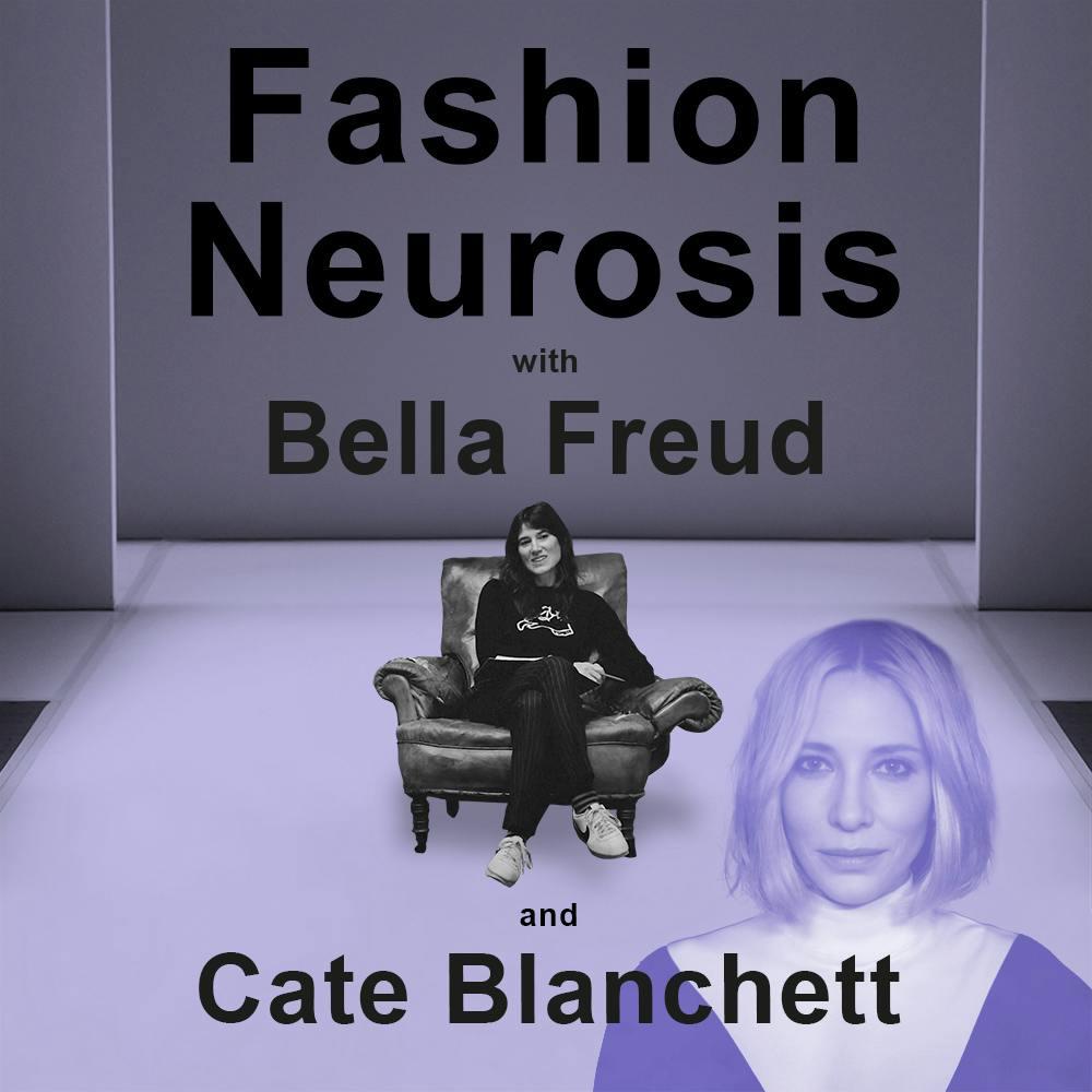Fashion Neurosis with Cate Blanchett - Fashion Neurosis with Bella ...
