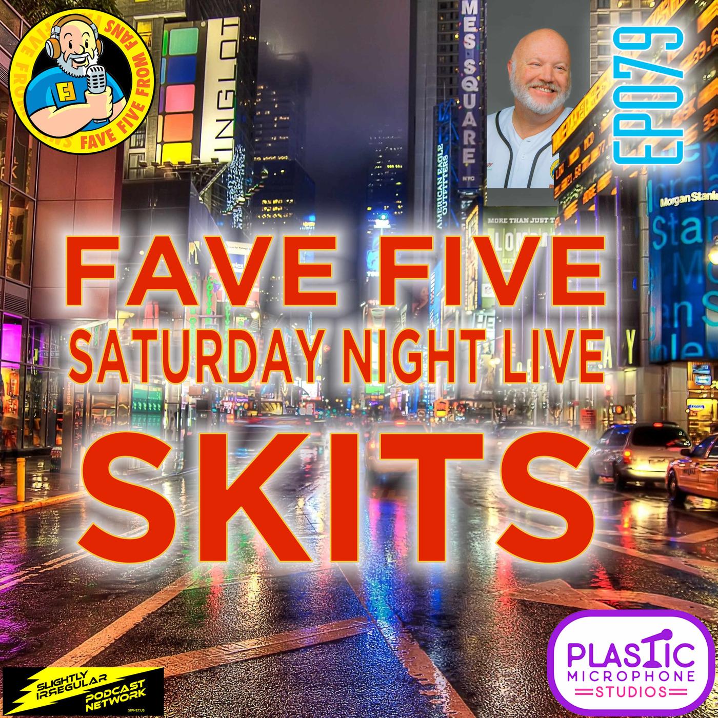FFFF Ep079 Fave Five SNL Skits - Fave Five From Fans (podcast) | Listen ...