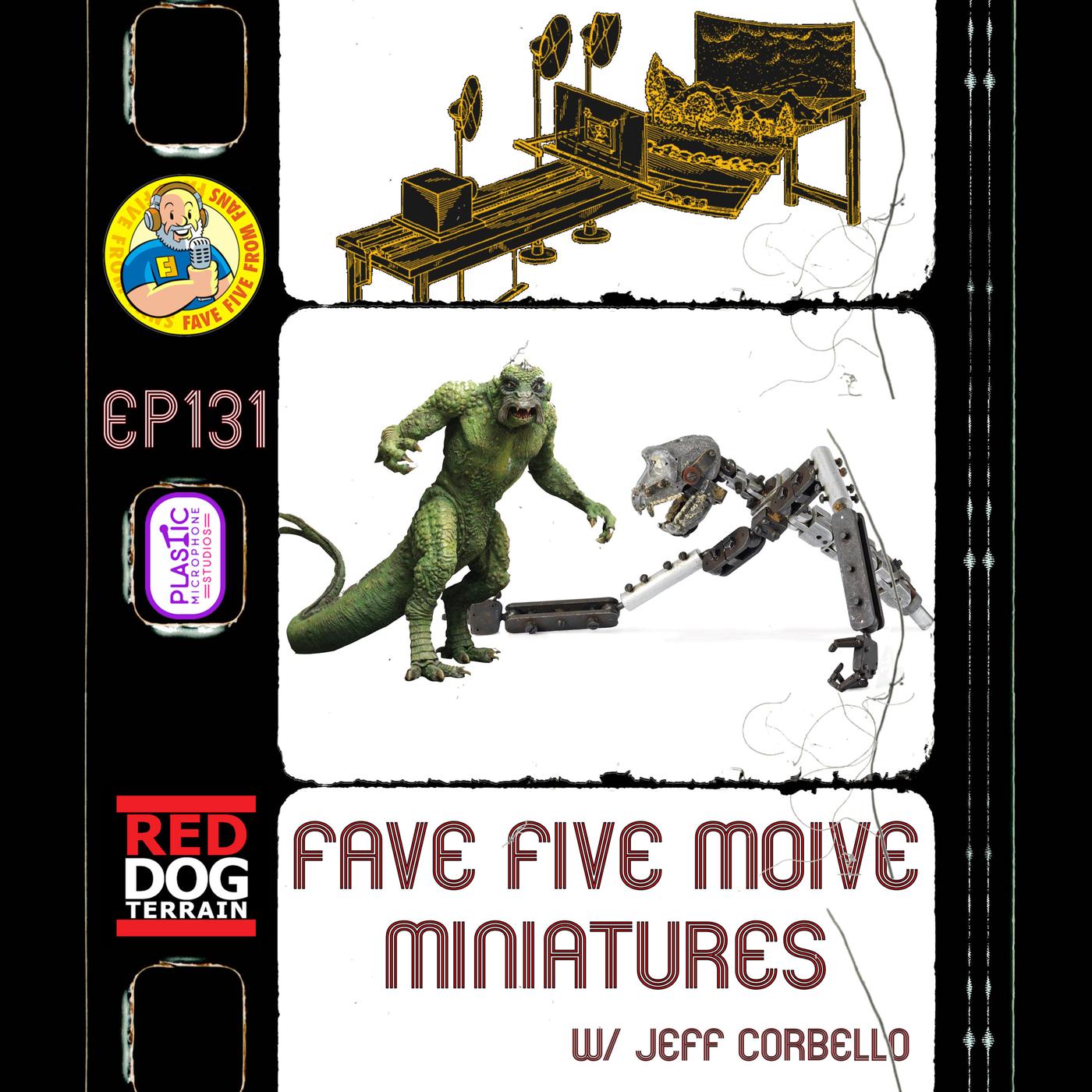 FFFF Ep131 Fave Five Movie Miniatures - Fave Five From Fans (podcast ...