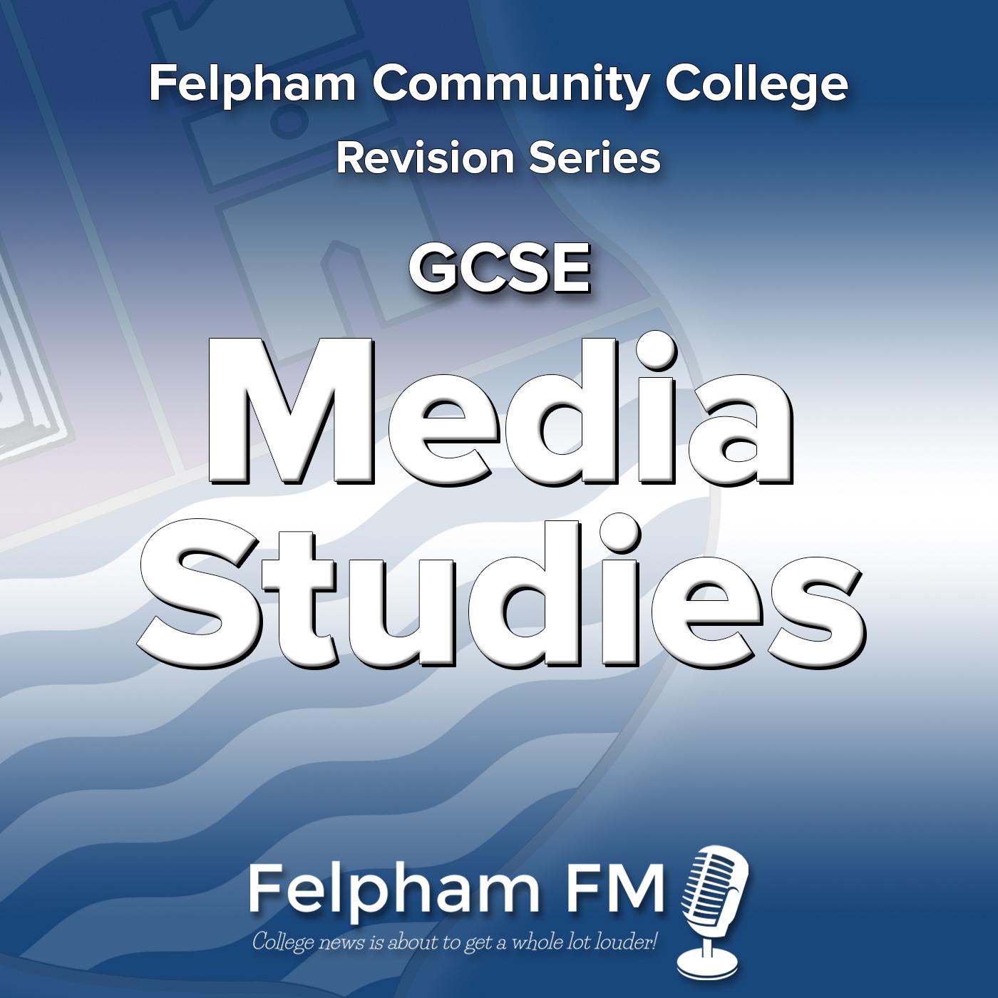 FCC Revision Series: GCSE Media Studies (pódcast) - Felpham FM | Listen ...