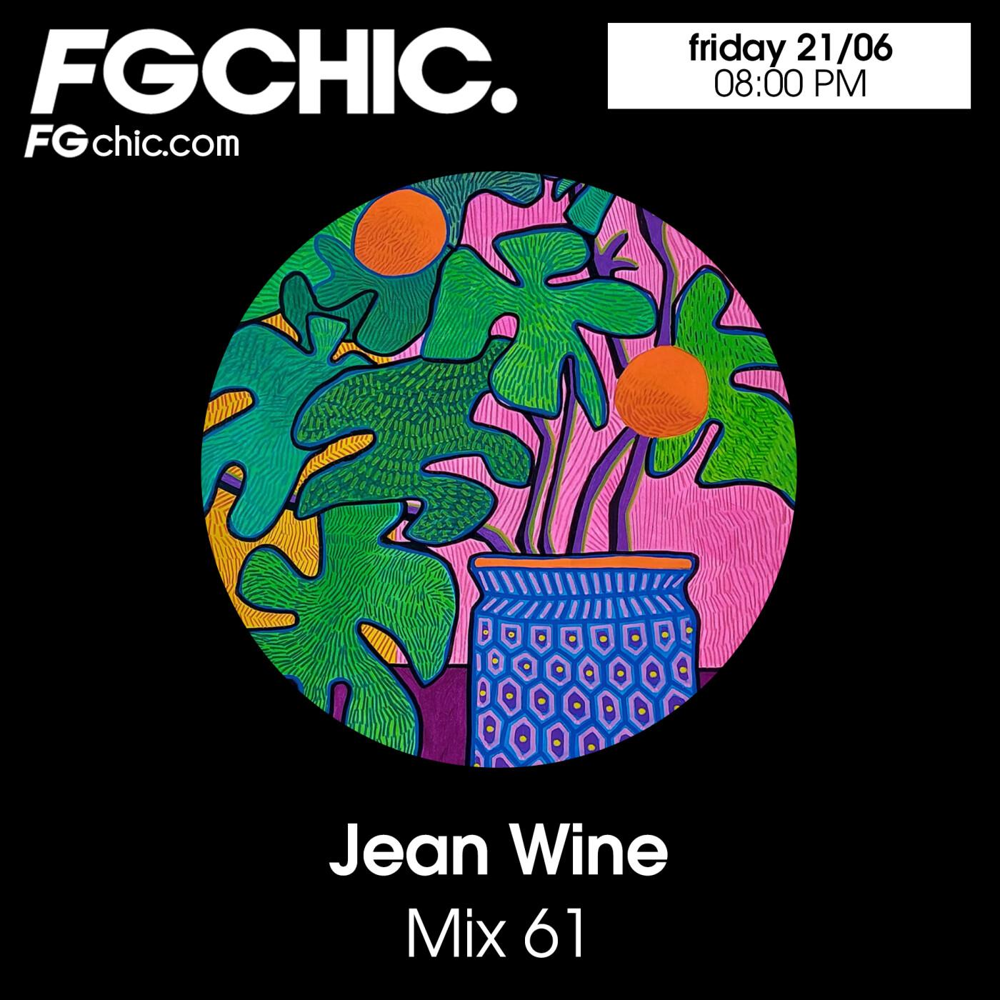 FG CHIC MIX BY JEAN WINE - FG CHIC | MIXES DEEP and CHILL (podcast ...